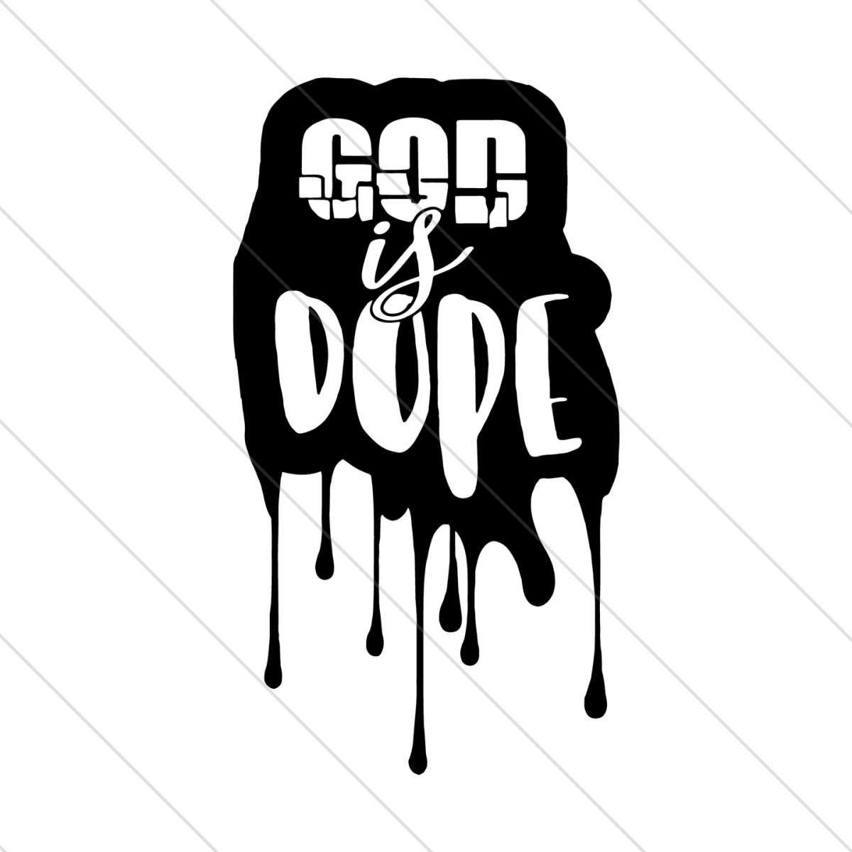 God Is Dope Svg, Black Girl Svg, Dope Svg, Dope Drippng Svg, | Inspire ...