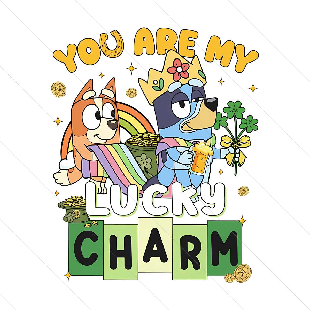 Bluey Bingo You Are My Lucky Charm PNG File Design - Inspire Uplift