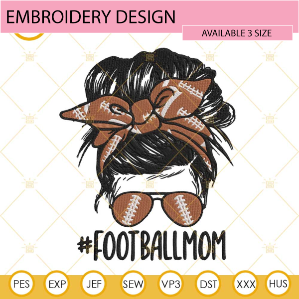 Football Mom Messy Bun Embroidery Design | Inspire Uplift