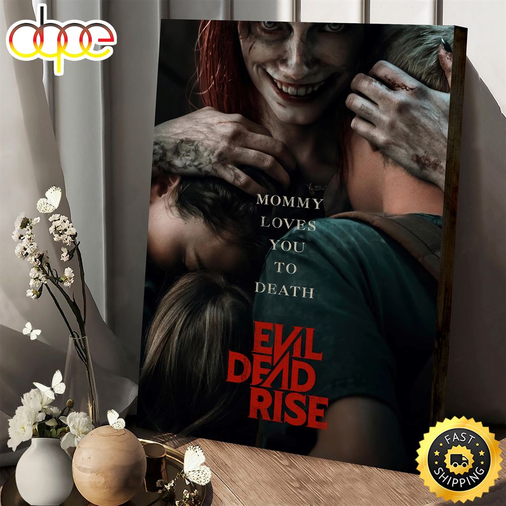 Evil Dead Rise Canvas Mommy Loves You To Death Canvas Canvas | Inspire ...