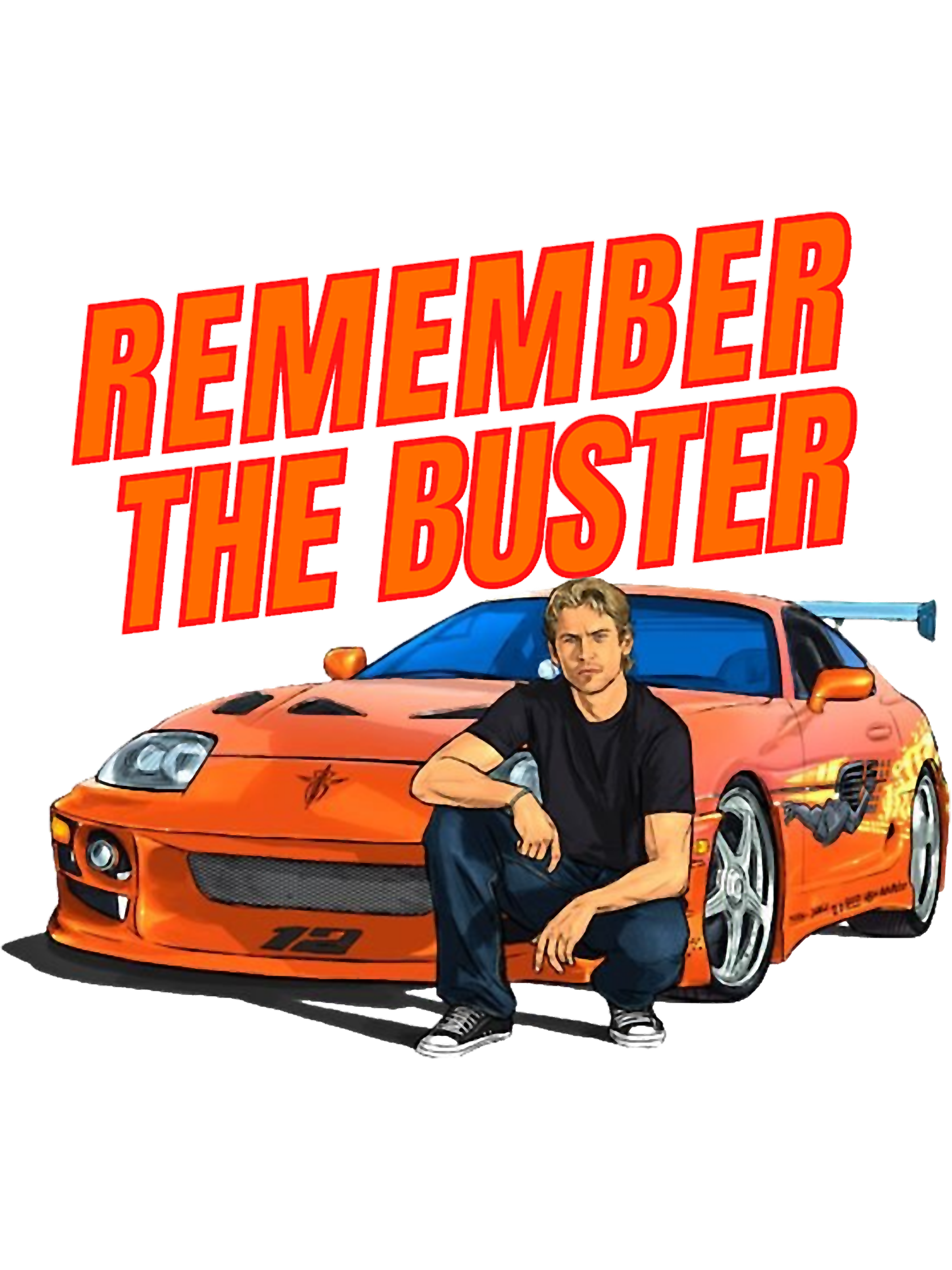 Remember the Buster fast and furious supra | Inspire Uplift