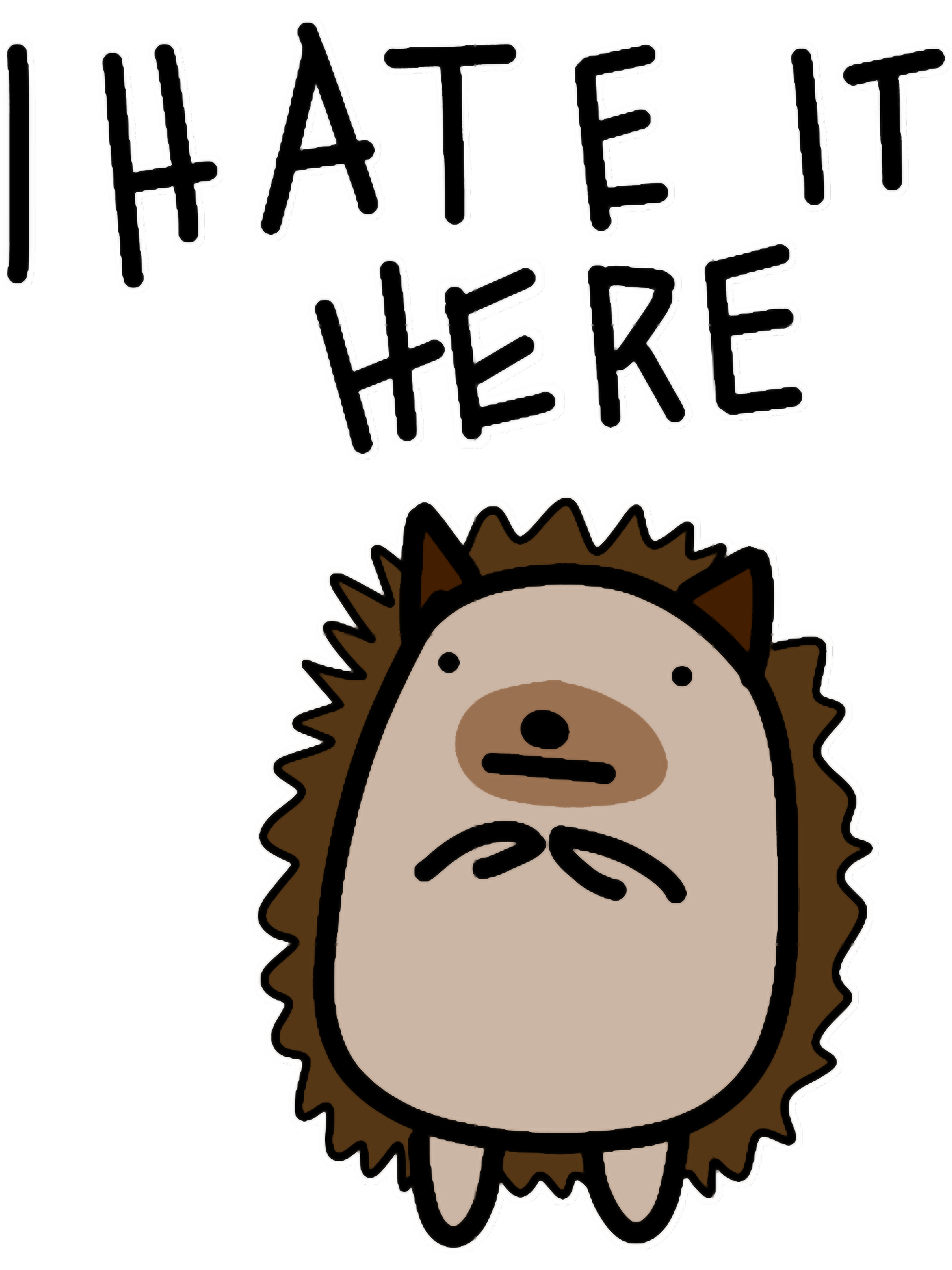 I Hate It Here Inspire Uplift