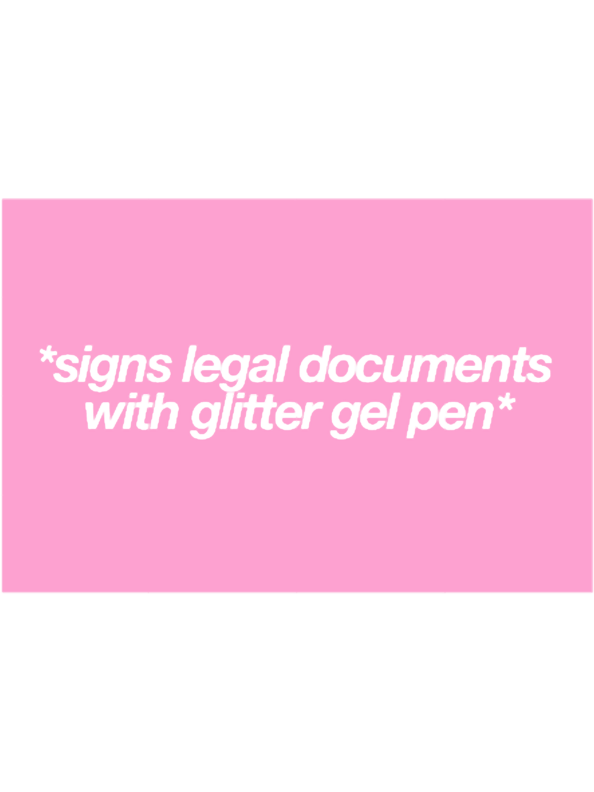 Signs Legal Documents With Glitter Gel Pen | Inspire Uplift