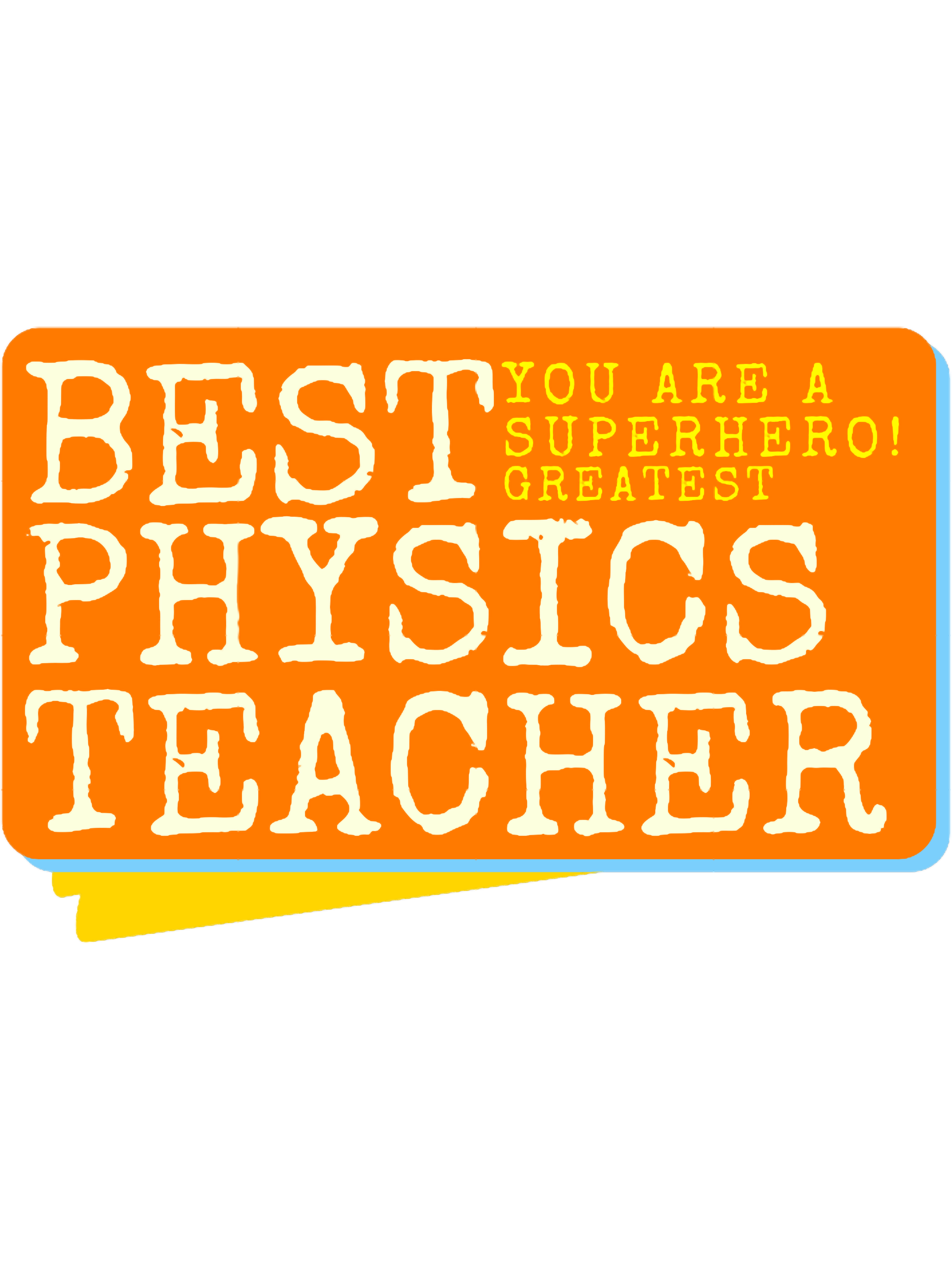 Best Physics Teacher Appreciation Classic | Inspire Uplift