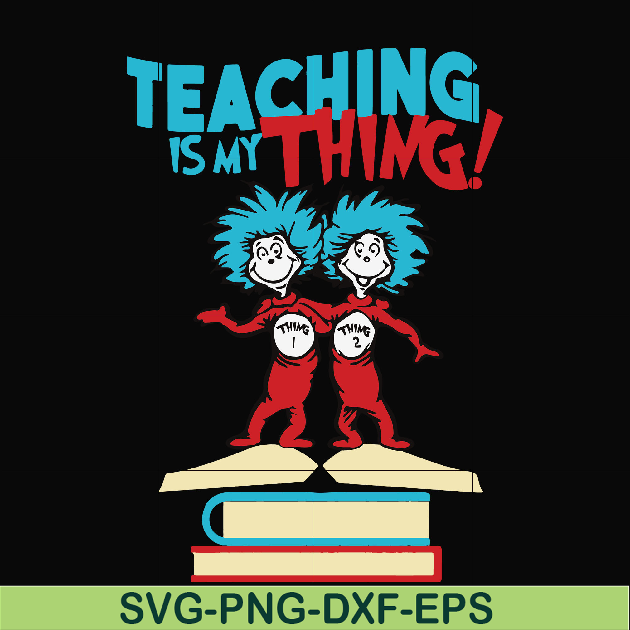 Teaching is my thing svg, png, dxf, eps file DR0007 - Inspire Uplift