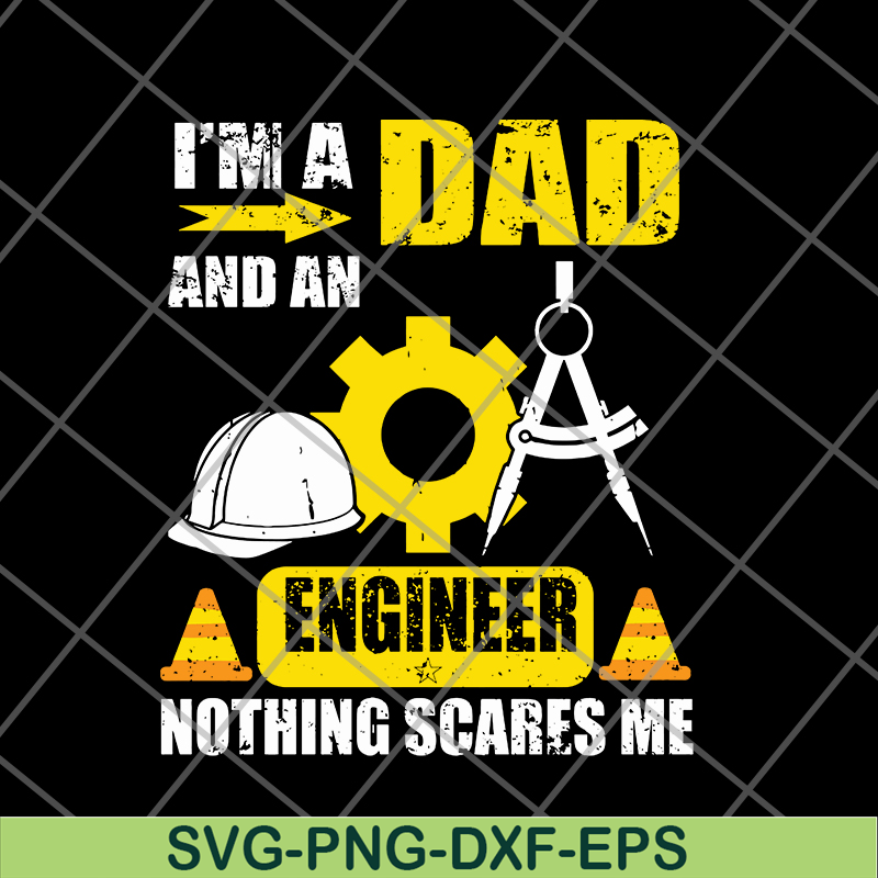 Im A Dad And An Engineer svg, png, dxf, eps digital file FTD - Inspire ...