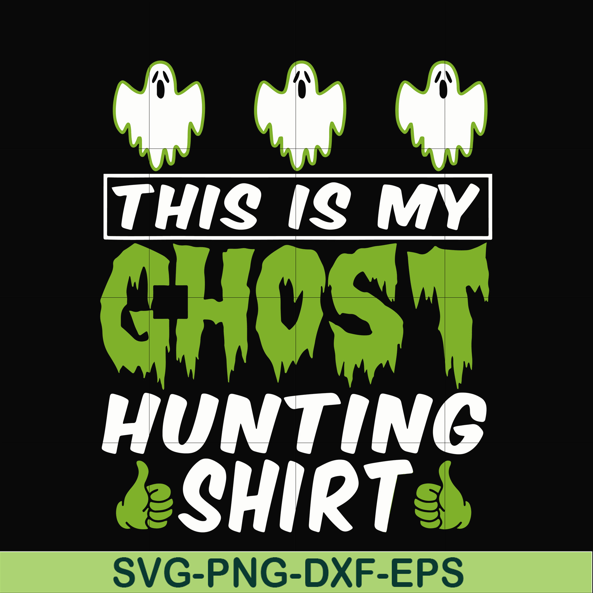 THIS IS MY GHOST HUNTING svg, halloween svg, png, dxf, eps d | Inspire ...