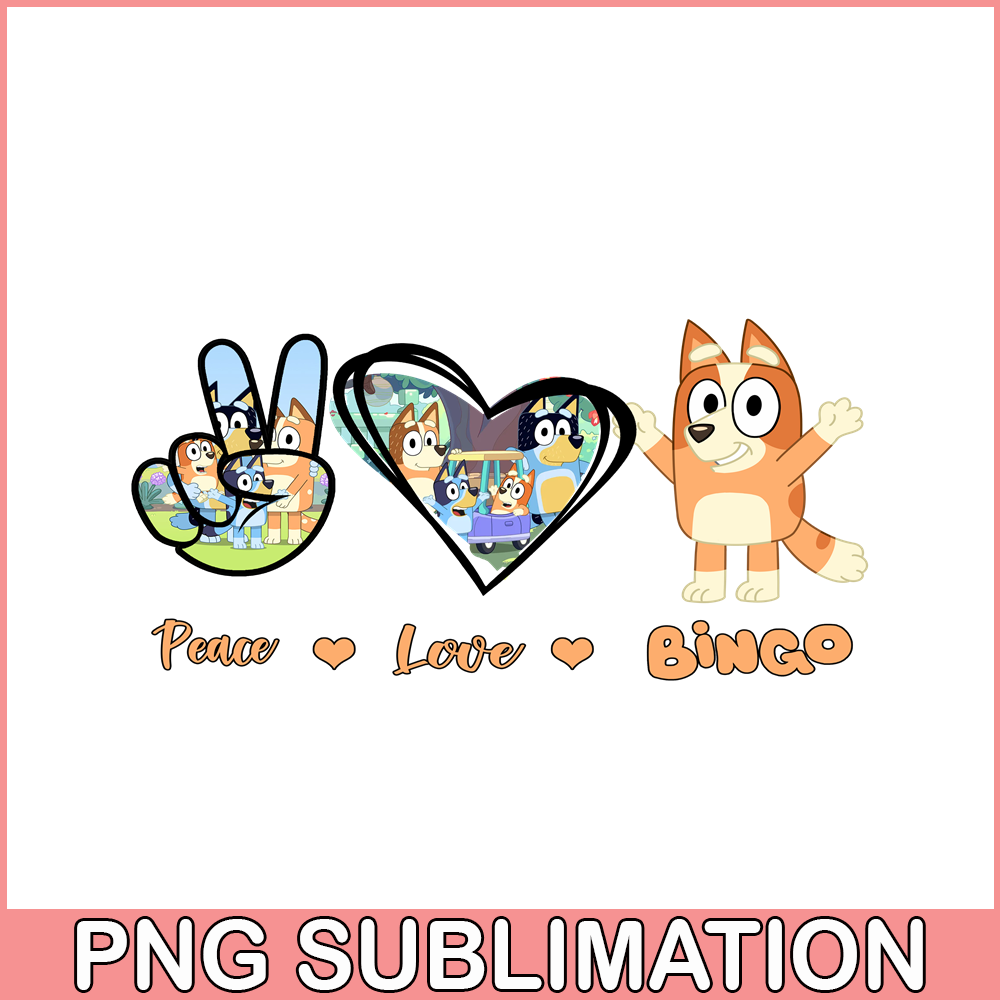 Peace Love Bingo PNG Bluey Character PNG Bluey Cartoon PNG | Inspire Uplift