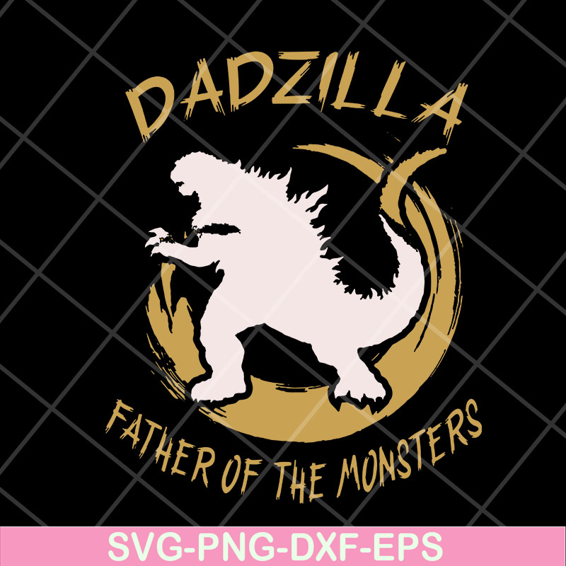 Dadzilla father of the monsters svg, Fathers day svg, png, d | Inspire ...