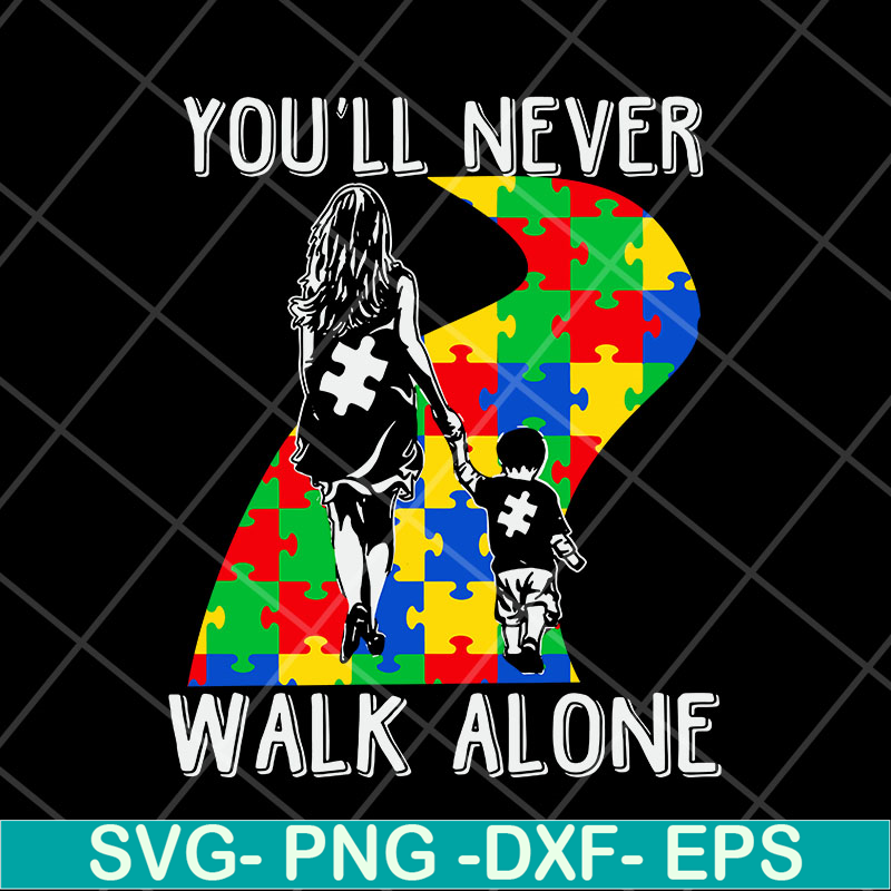 you'll never walk alone svg, png, dxf, eps digital file FTD0 - Inspire ...