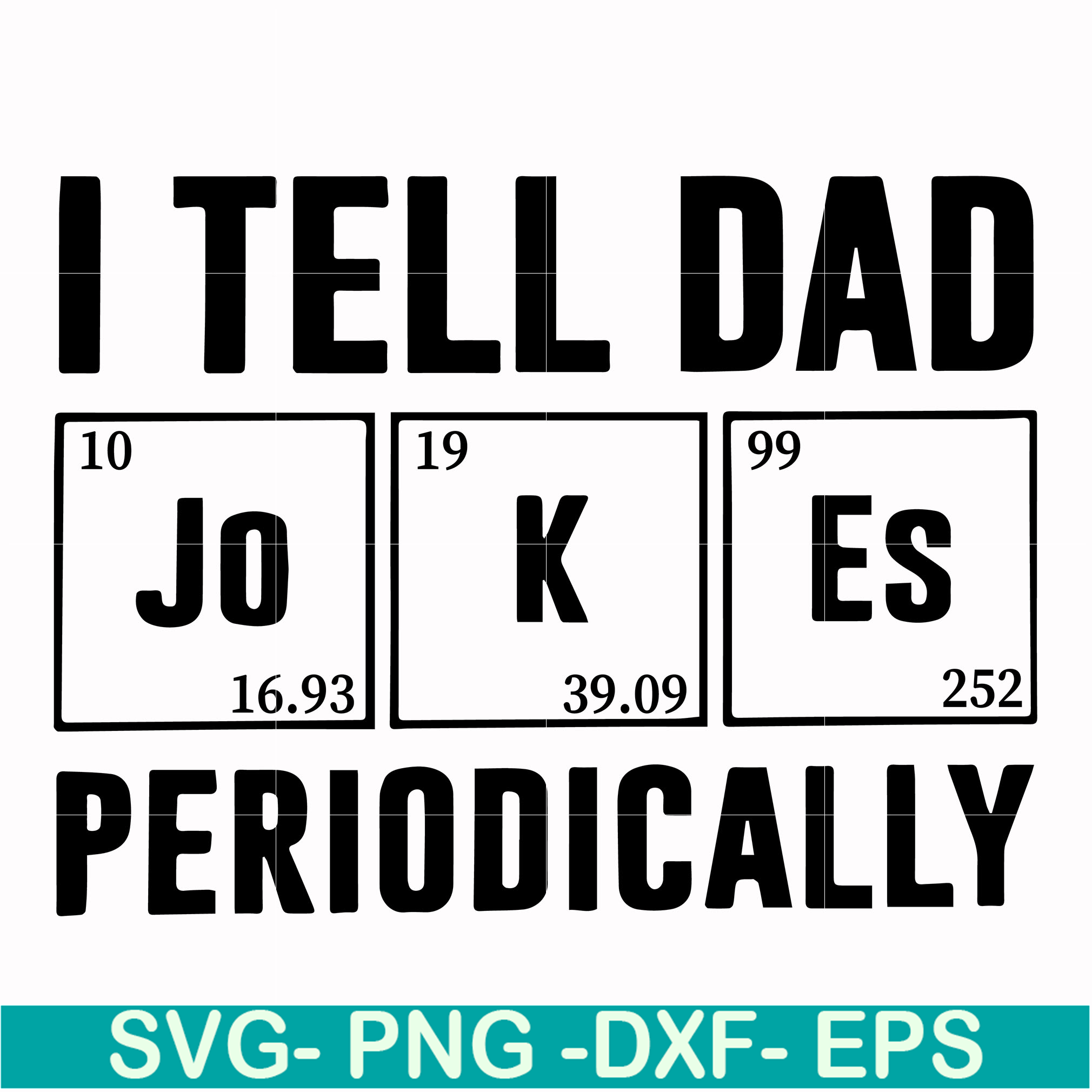 I tell dad jokes periodically svg, png, dxf, eps, digital fi | Inspire ...