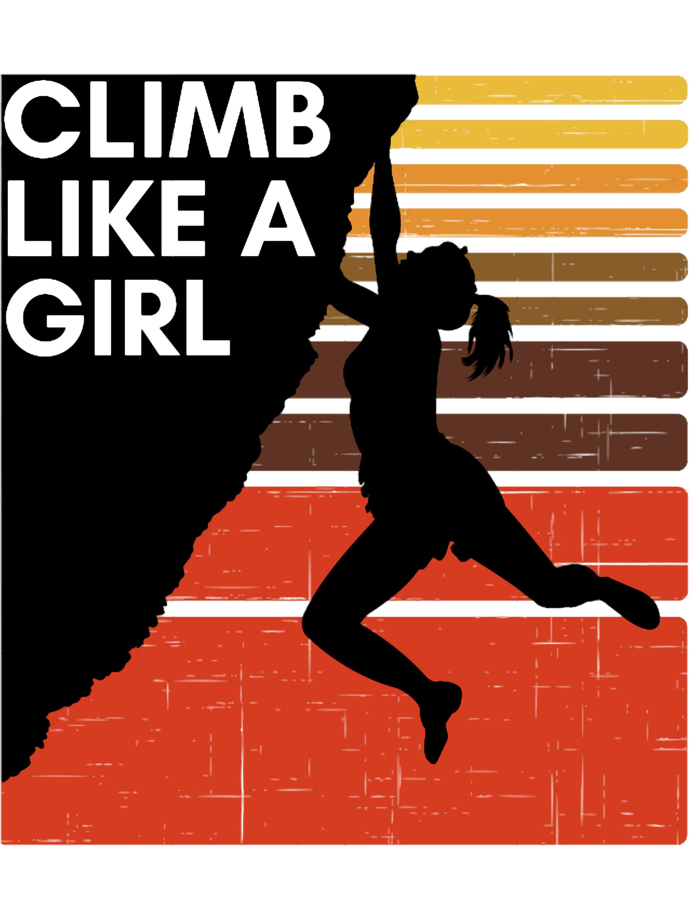 Climb Like A Girl. Rock Climbing | Inspire Uplift