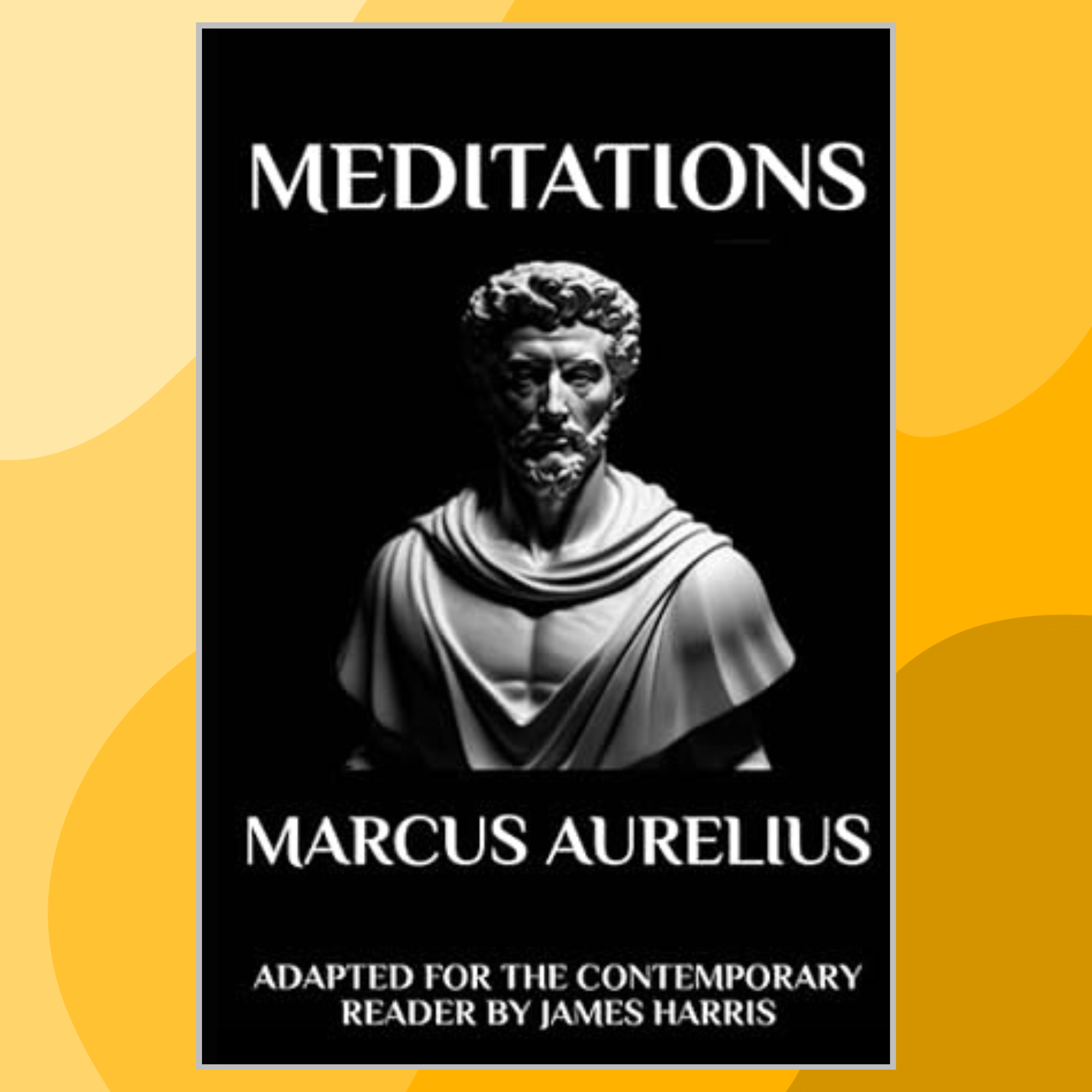 Marcus Aurelius - Meditations: Adapted for the Contemporary | Inspire ...