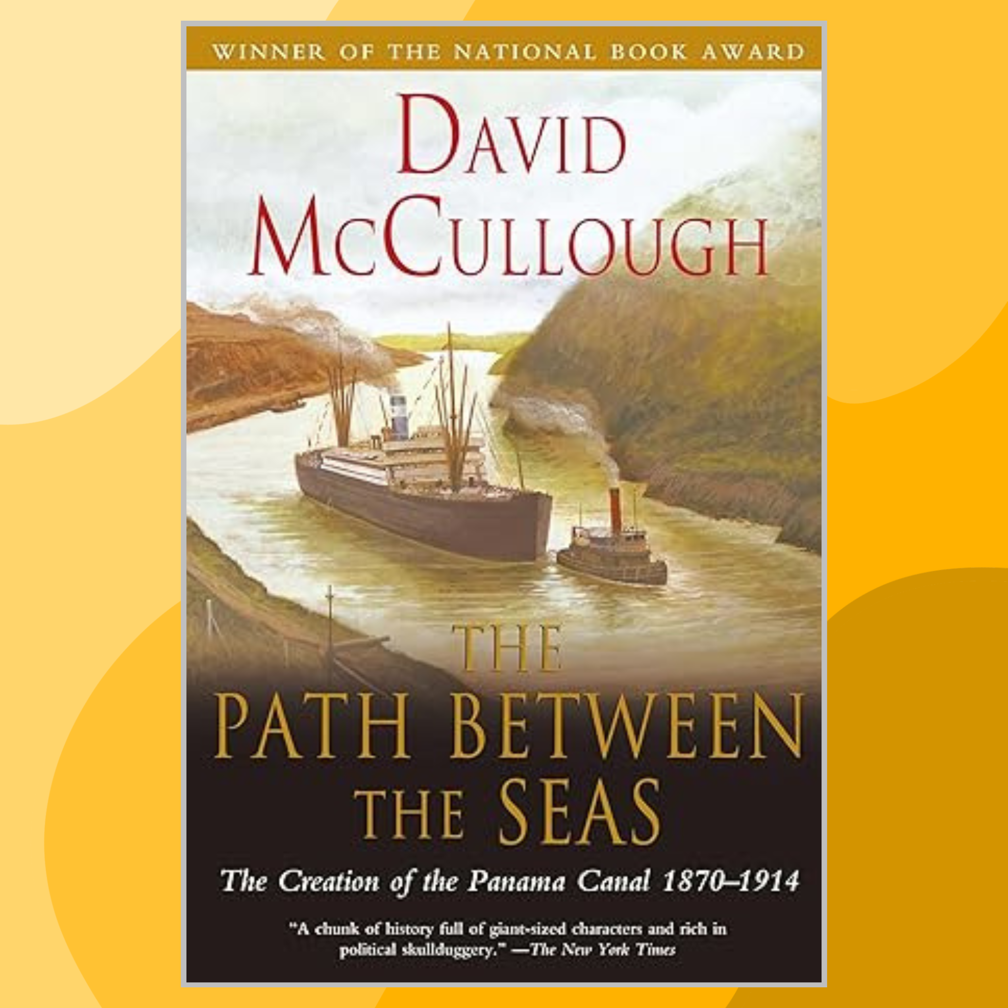 The Path Between the Seas: The Creation of the Panama Canal, | Inspire ...