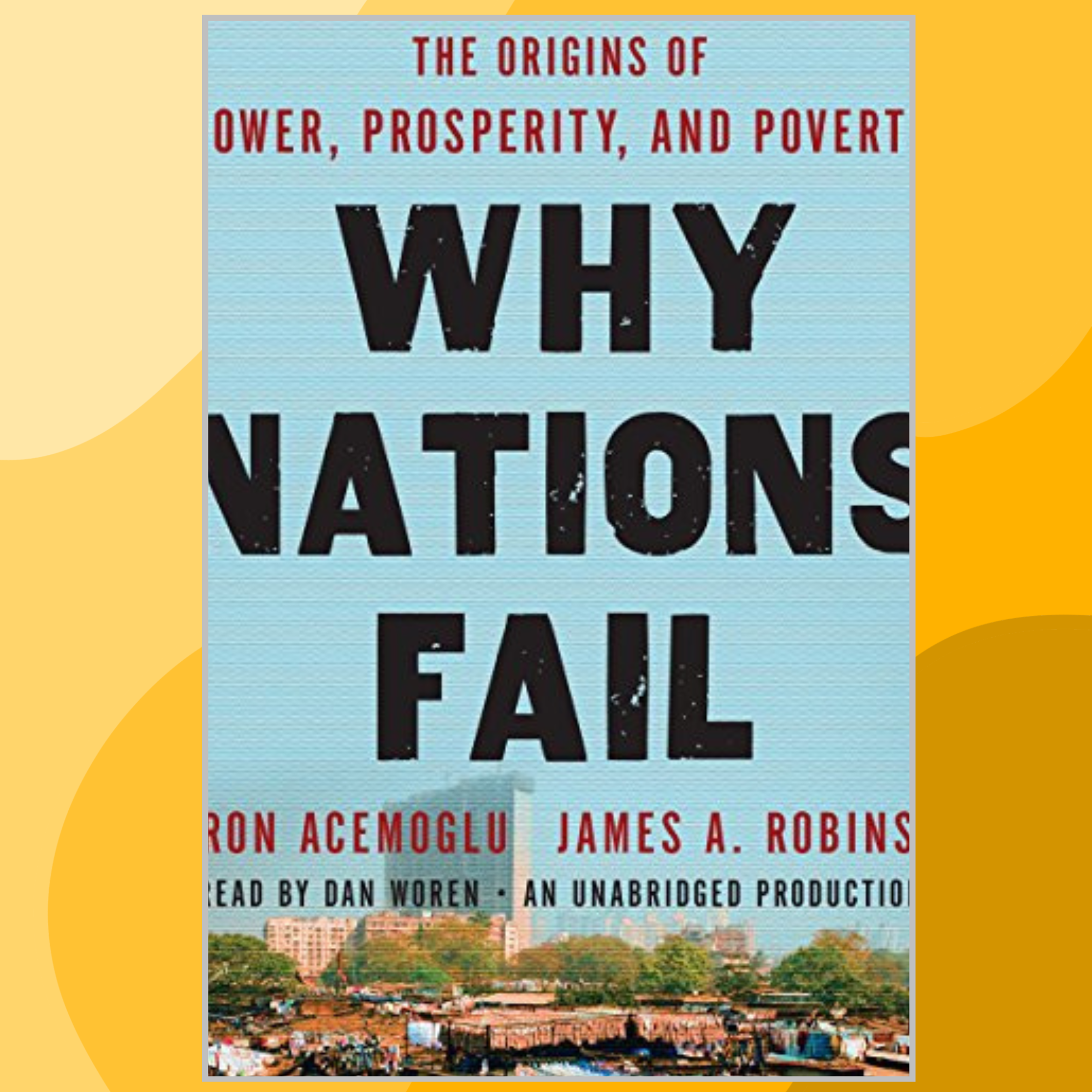 Why Nations Fail: The Origins of Power, Prosperity, and Pove | Inspire ...