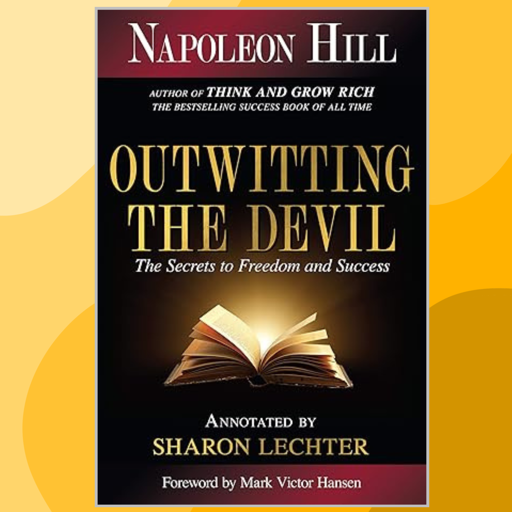 Outwitting the Devil: The Secret to Freedom and Success (Off | Inspire ...