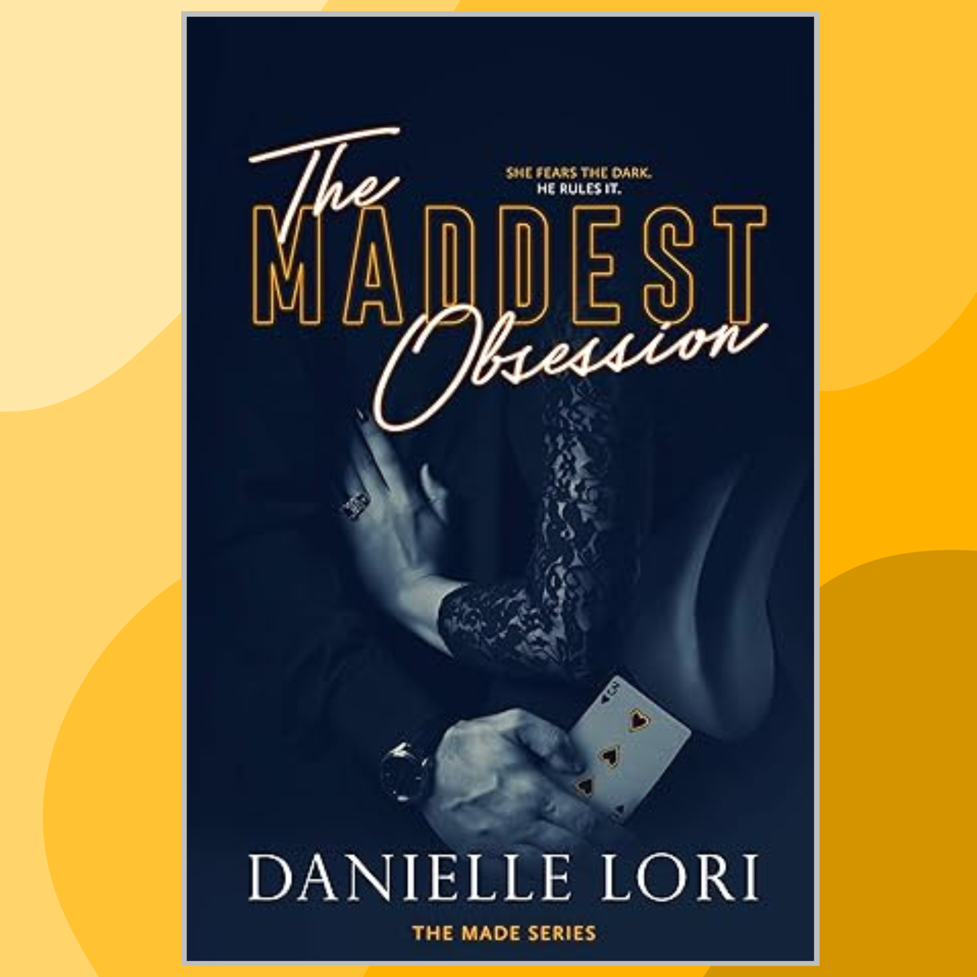 The Maddest Obsession (Made Book 2) by Danielle Lori | Inspire Uplift