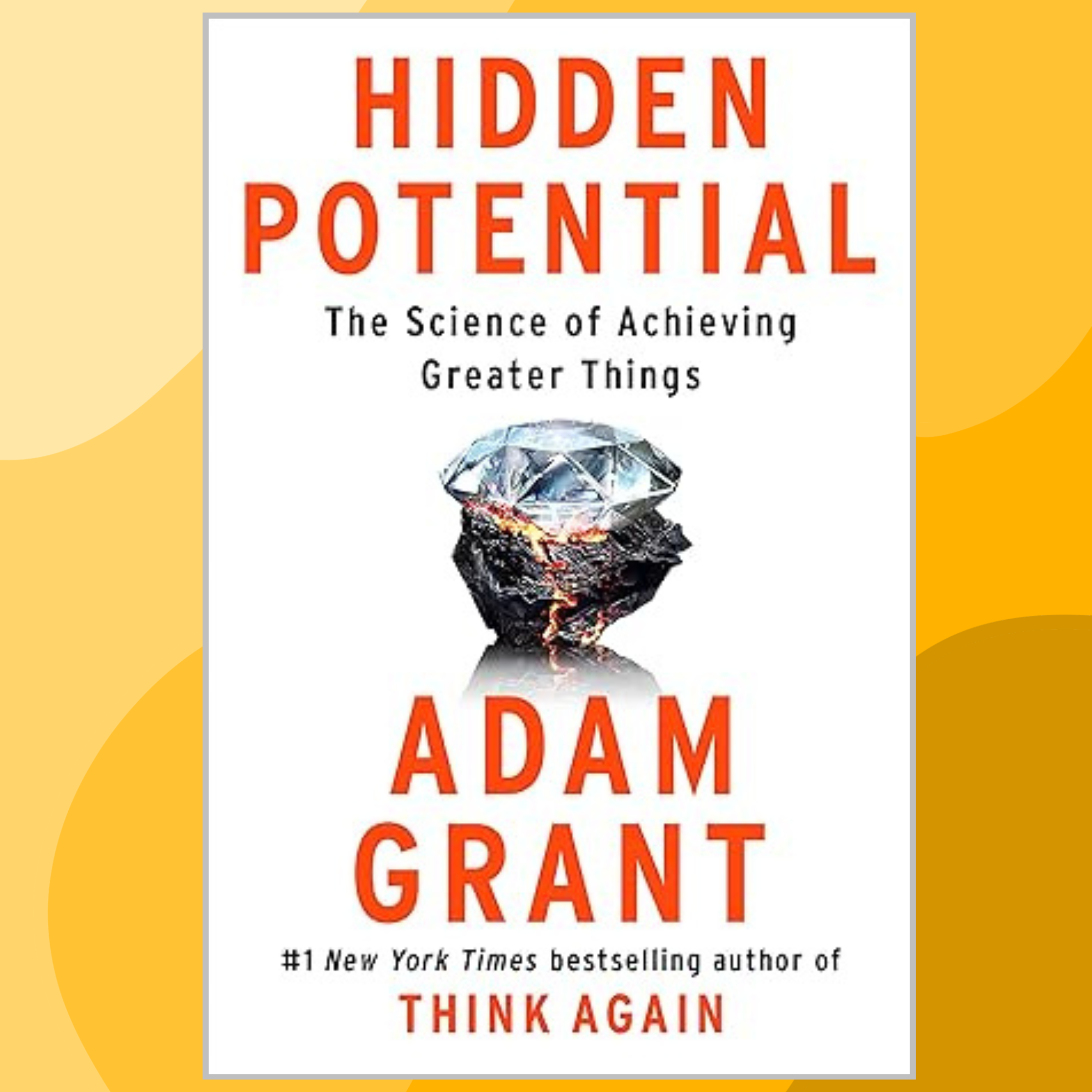 Hidden Potential: The Science of Achieving Greater Things – | Inspire ...