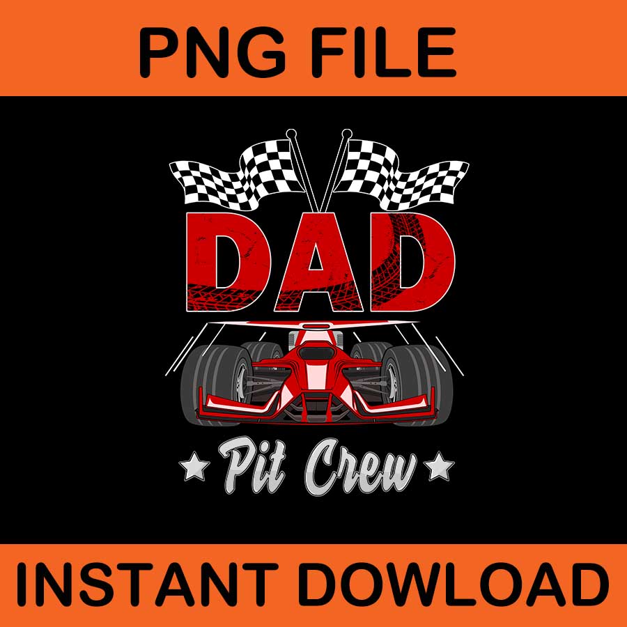 Dad Pit Crew PNG, Father Day PNG, Daddy Png | Inspire Uplift