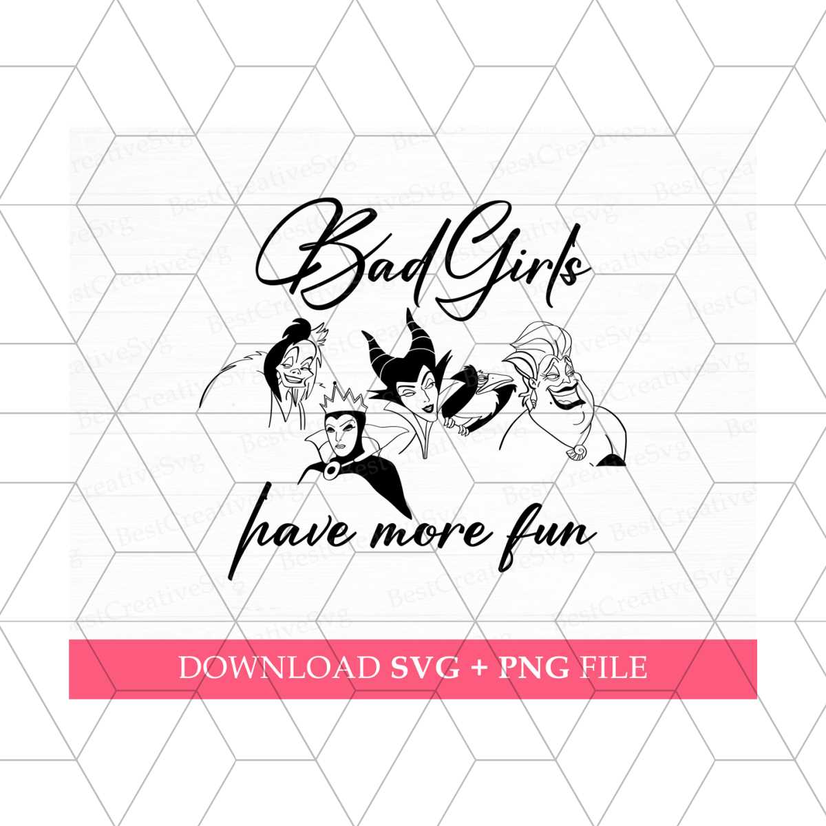 Bad Girls Have More Fun Svg, Evil Queens Svg, Bad Girls Svg | Inspire ...