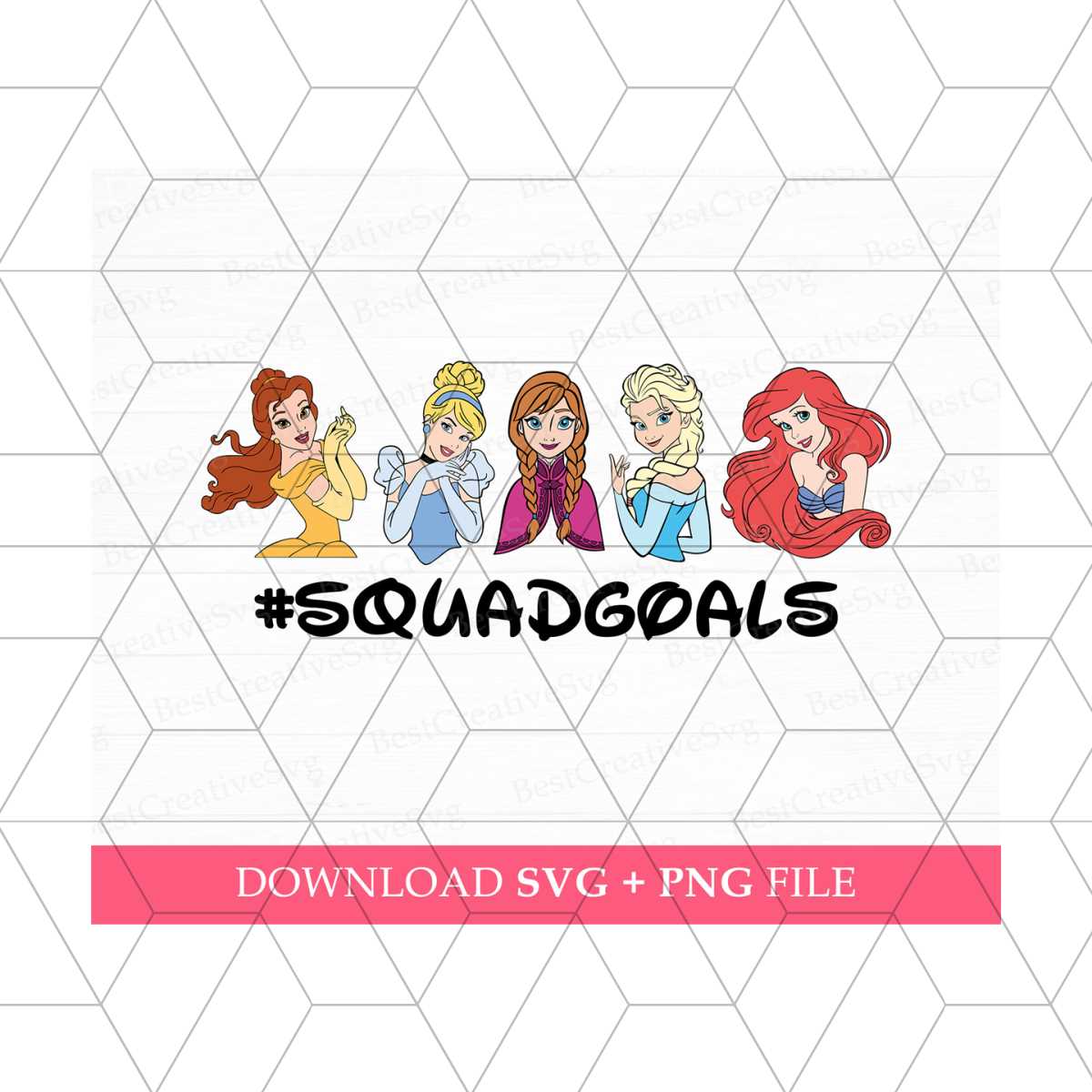 Princesses Squad Goals Svg, Best Friends Princess Svg, Famil | Inspire ...