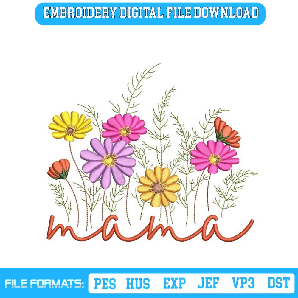 Floral Mama Embroidery Design, 3 sizes, Instant Download 1 | Inspire Uplift