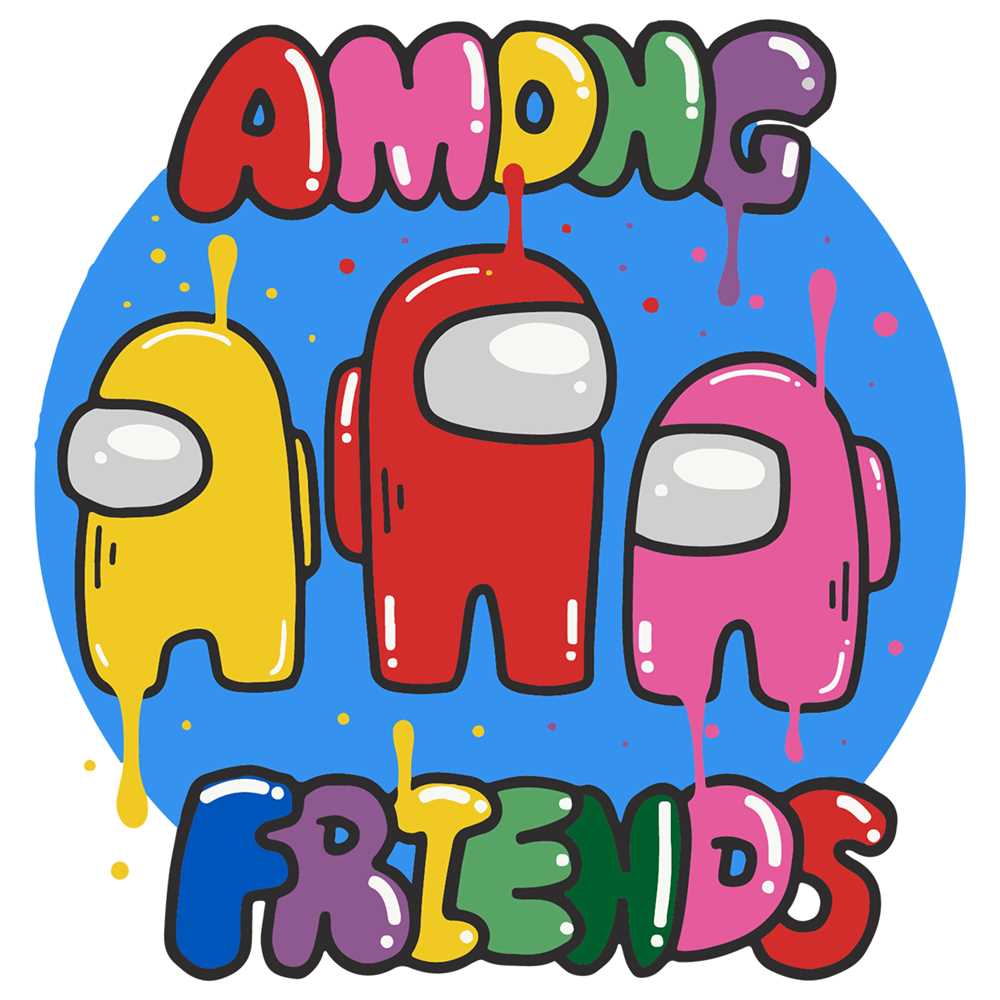 Among Friends Svg, Trending Svg, Among Us Svg, Dripping Amon - Inspire ...