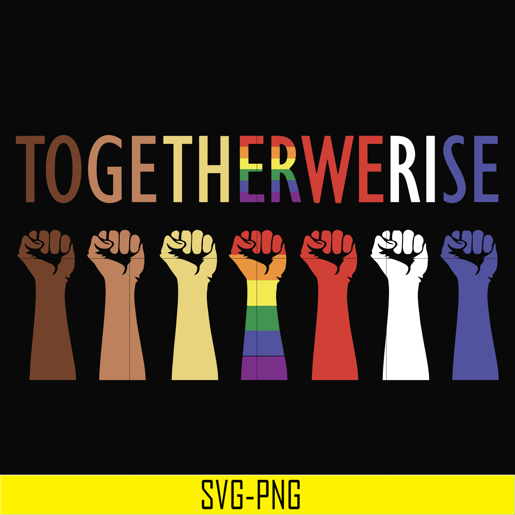 Togetherwerise svg, png, dxf, eps, digital file TD126 - Inspire Uplift