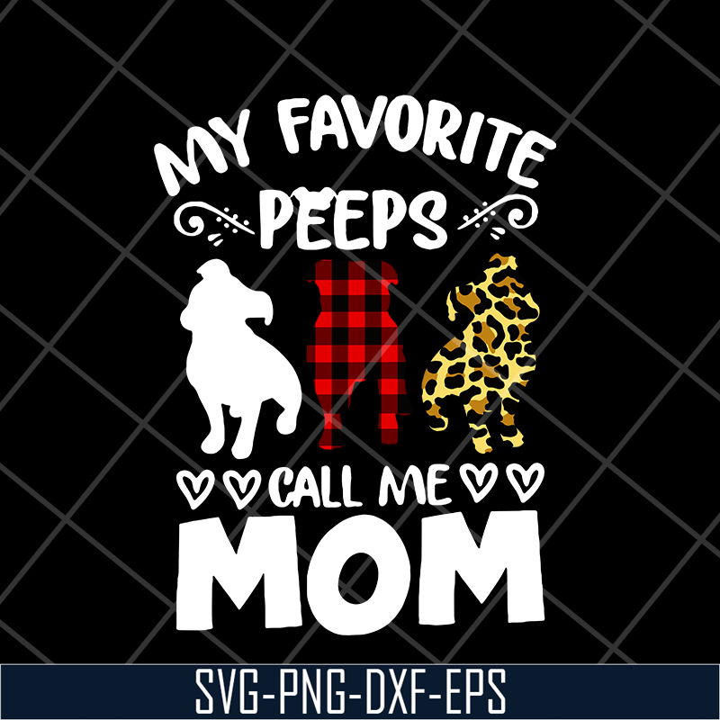 my favorite peeps call mom svg, Mother's day svg, eps, png, | Inspire ...