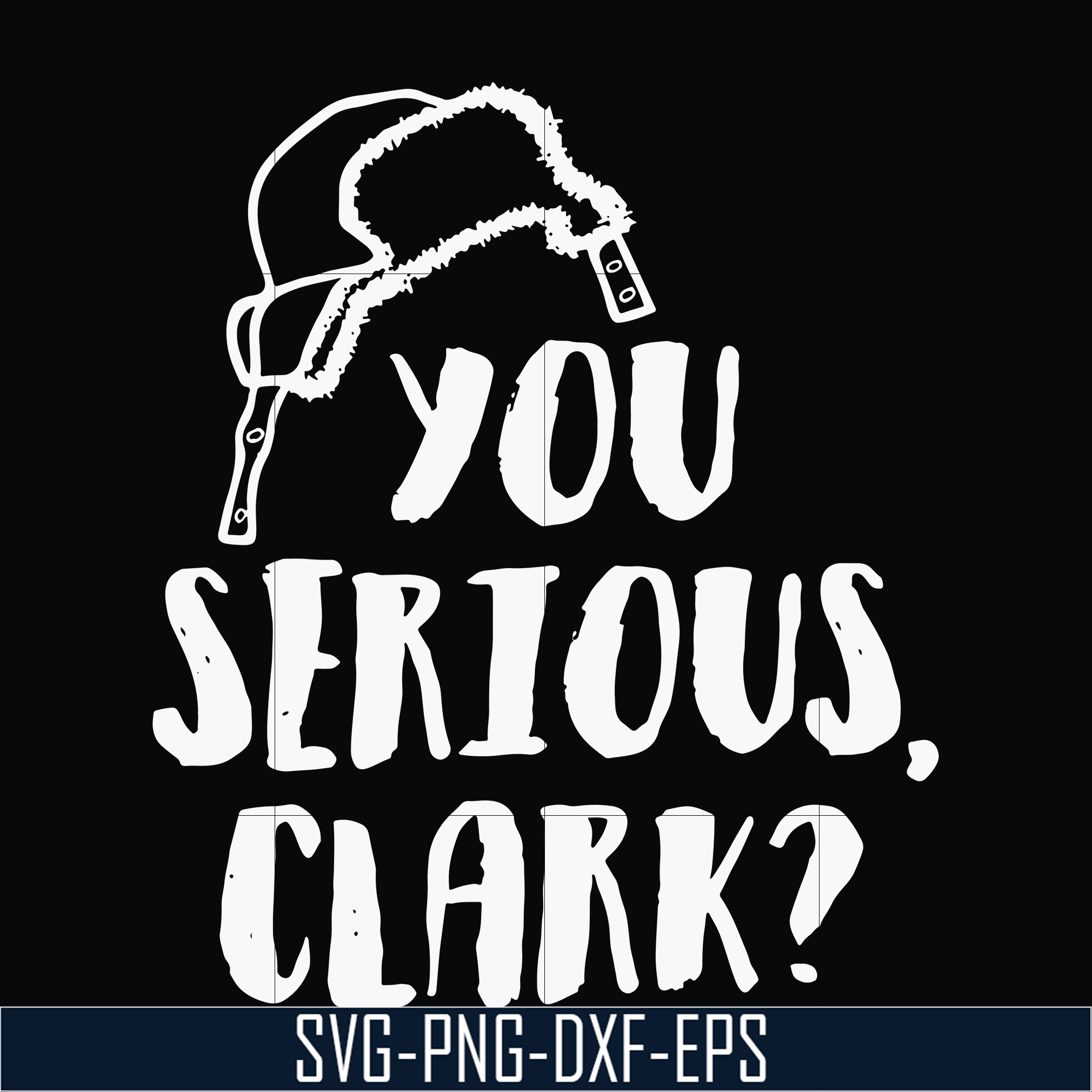You serious clark svg, png, dxf, eps digital file NCRM140720 - Inspire ...