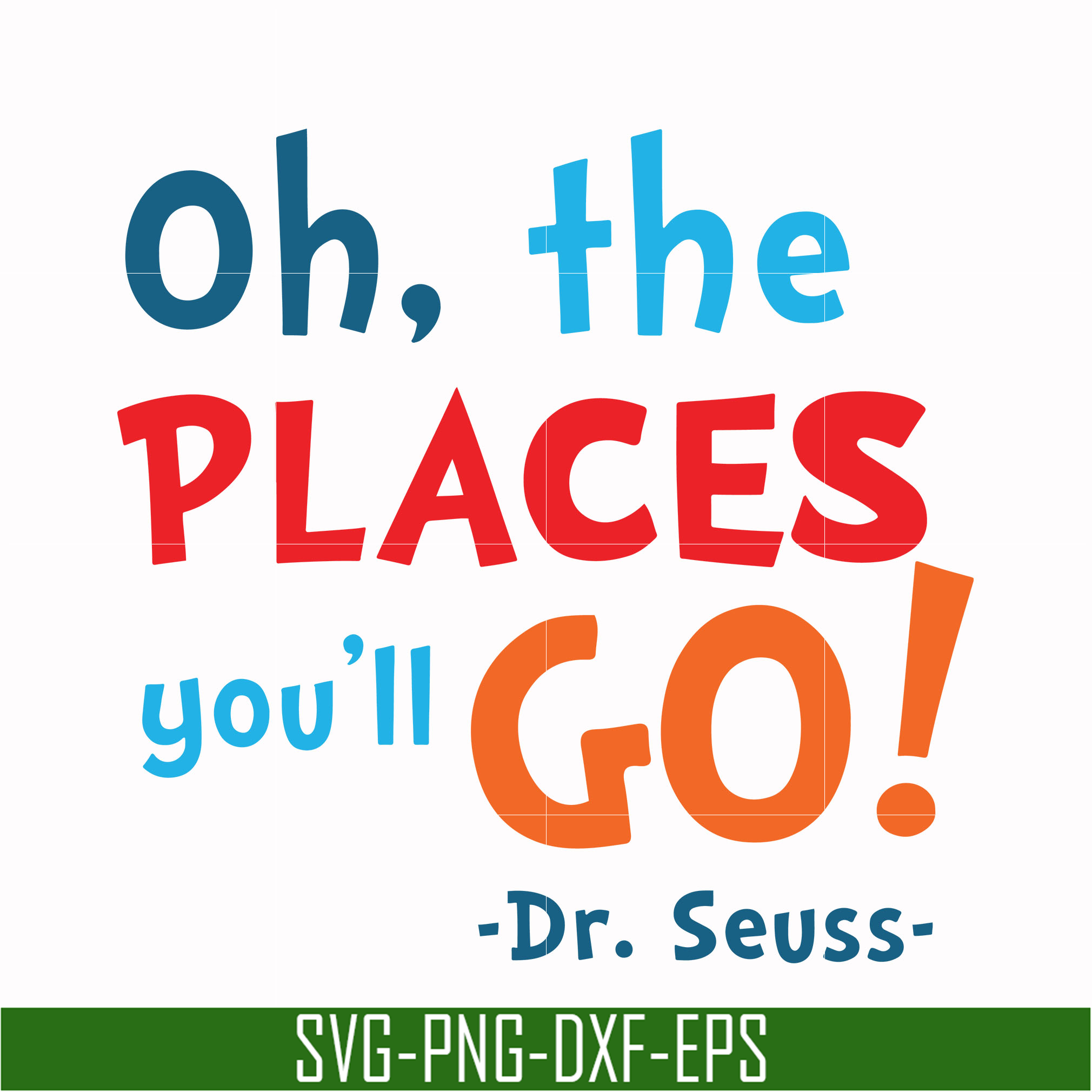 Oh the places you'll go svg, png, dxf, eps file DR00099 - Inspire Uplift