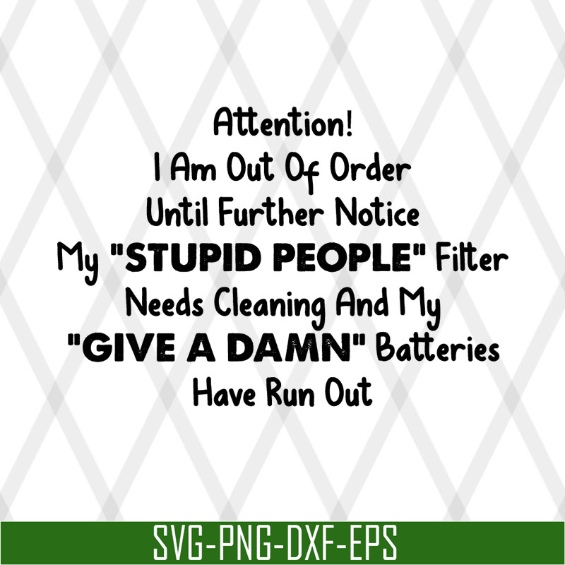 Attention I Am Out Of Order svg, png, dxf, eps digital file - Inspire ...