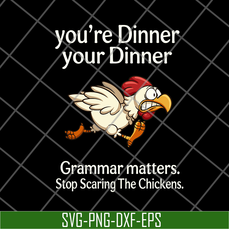 Grammar Matter Stop Scaring The Chickens svg, png, dxf, eps - Inspire ...
