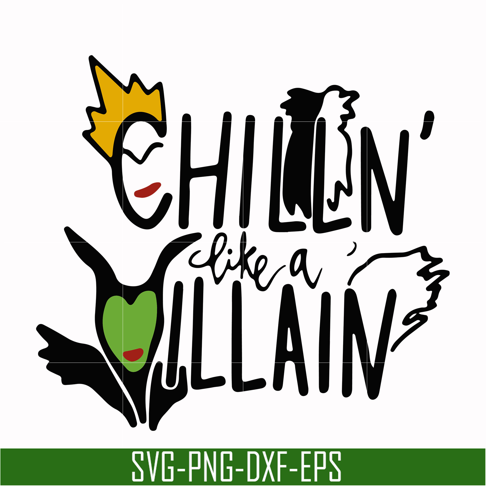 chilln' like a willain svg, png, dxf, eps digital file HLW01 | Inspire ...