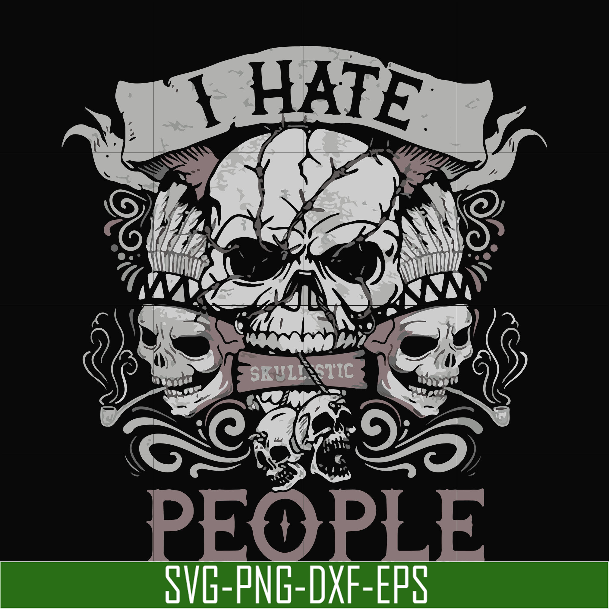 I hate people svg, skull svg, png, dxf, eps digital file TD3 - Inspire ...