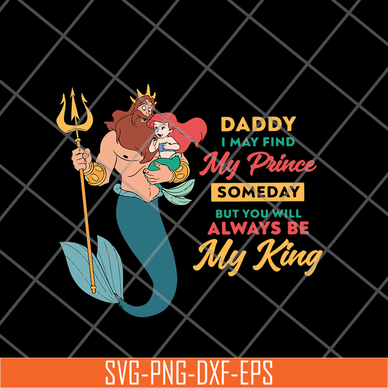 Daddy I May Find My Prince Someday svg, png, dxf, eps digita | Inspire ...