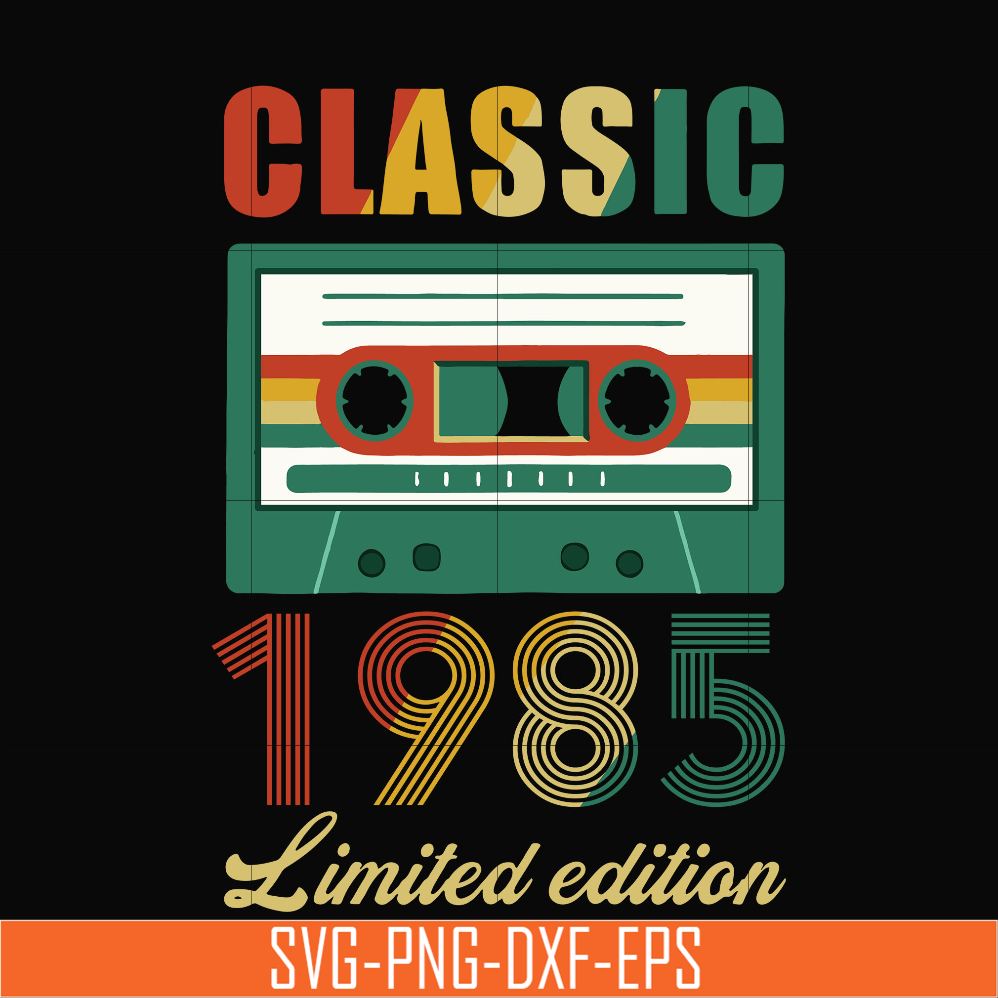 Classic 1985 limited edition svg, png, dxf, eps digital file | Inspire ...