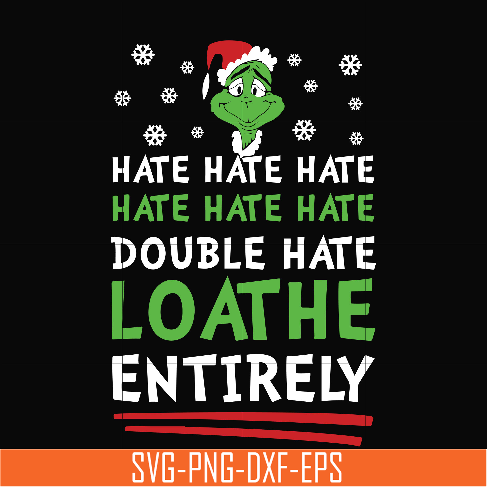 Double hate loathe entirely svg, Grinch svg, png, dxf, eps d | Inspire ...