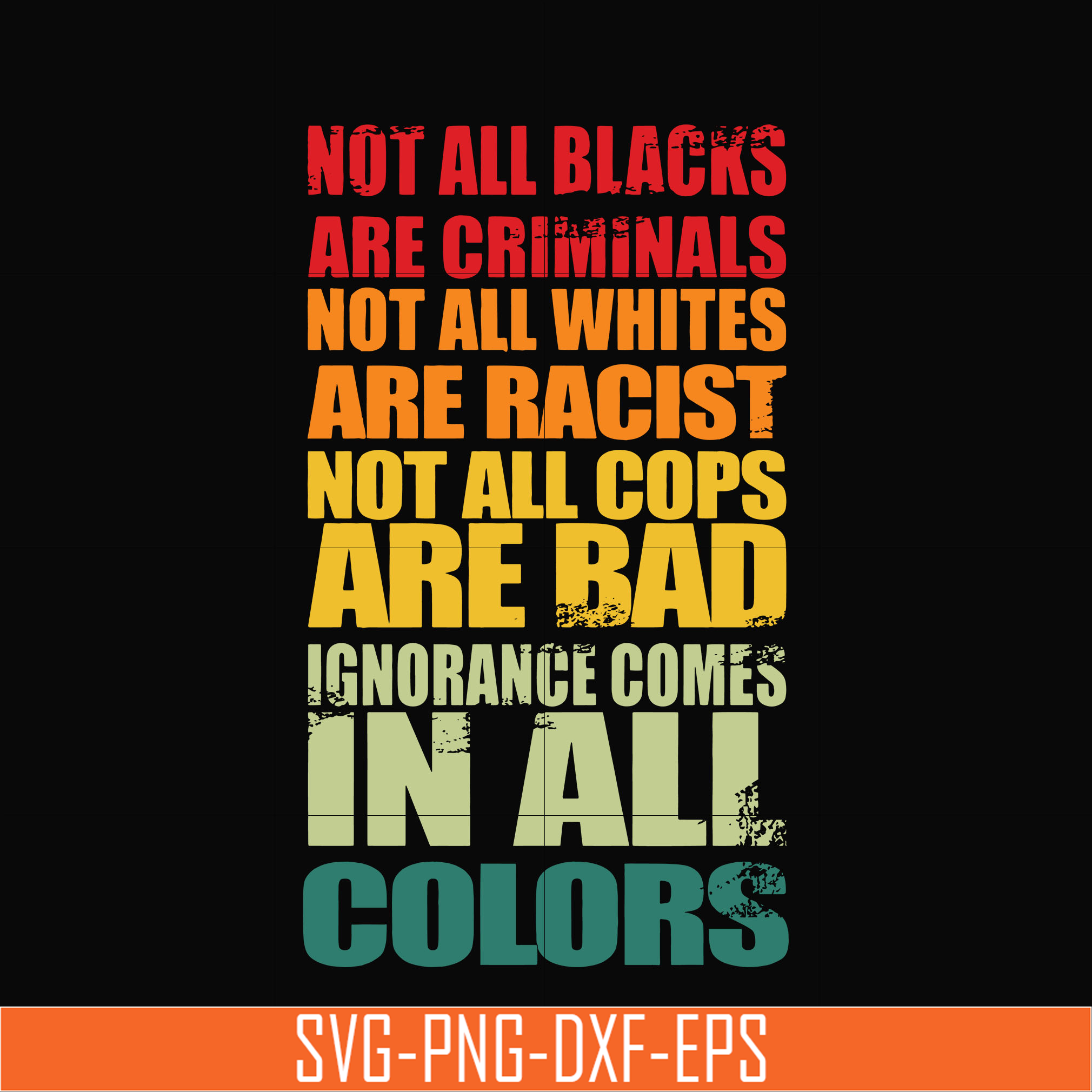 Not all blacks not all whites are racist not all cops are ba | Inspire ...