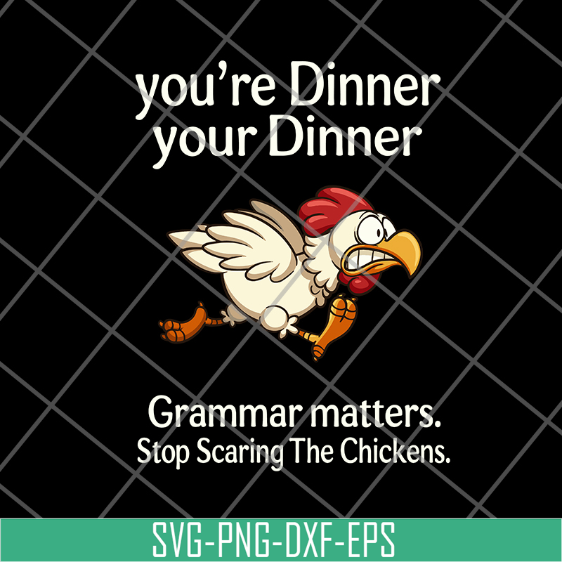 Grammar Matter Stop Scaring The Chickens svg, png, dxf, eps | Inspire ...