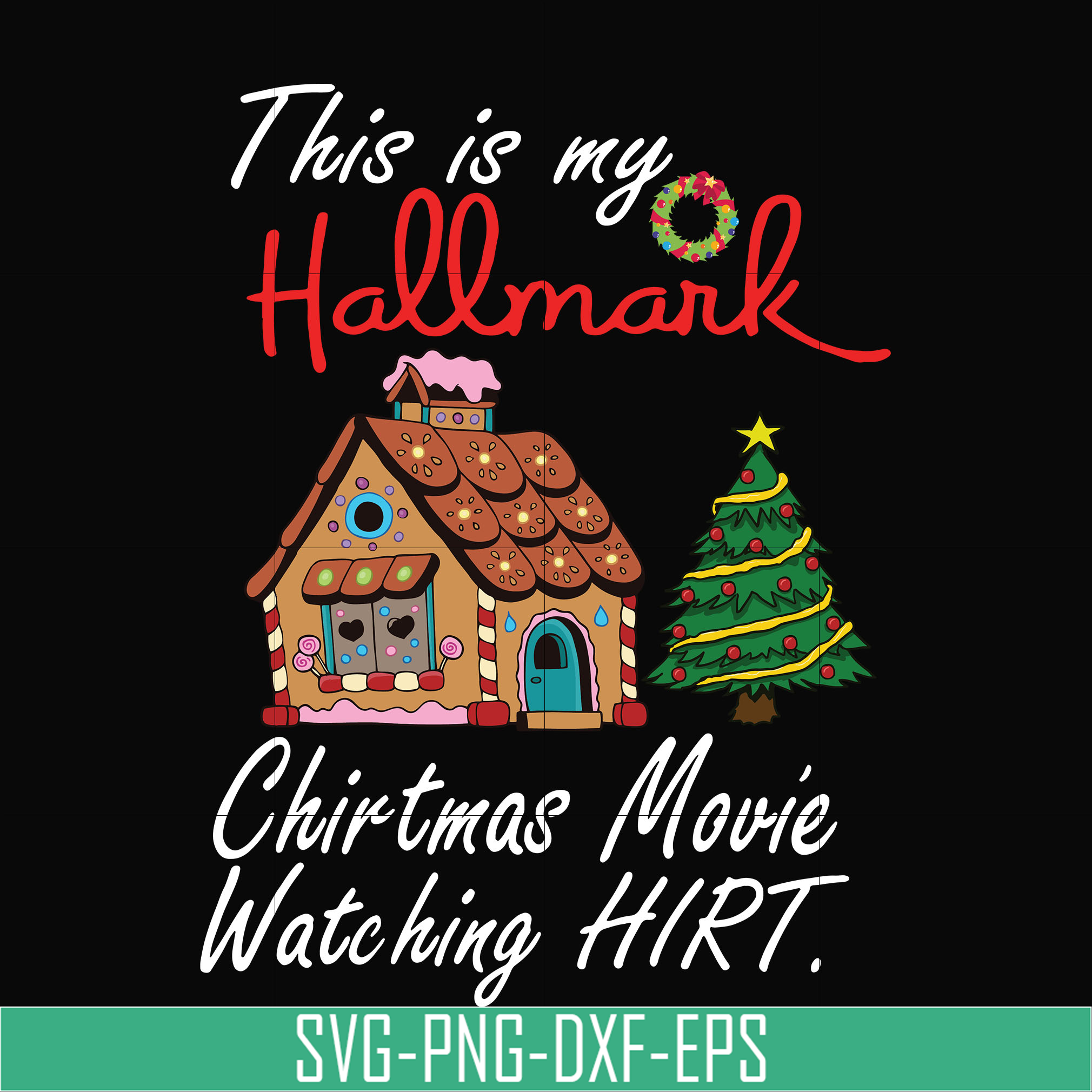 This is my hallmark christmas movie watching hirt svg, png, - Inspire ...