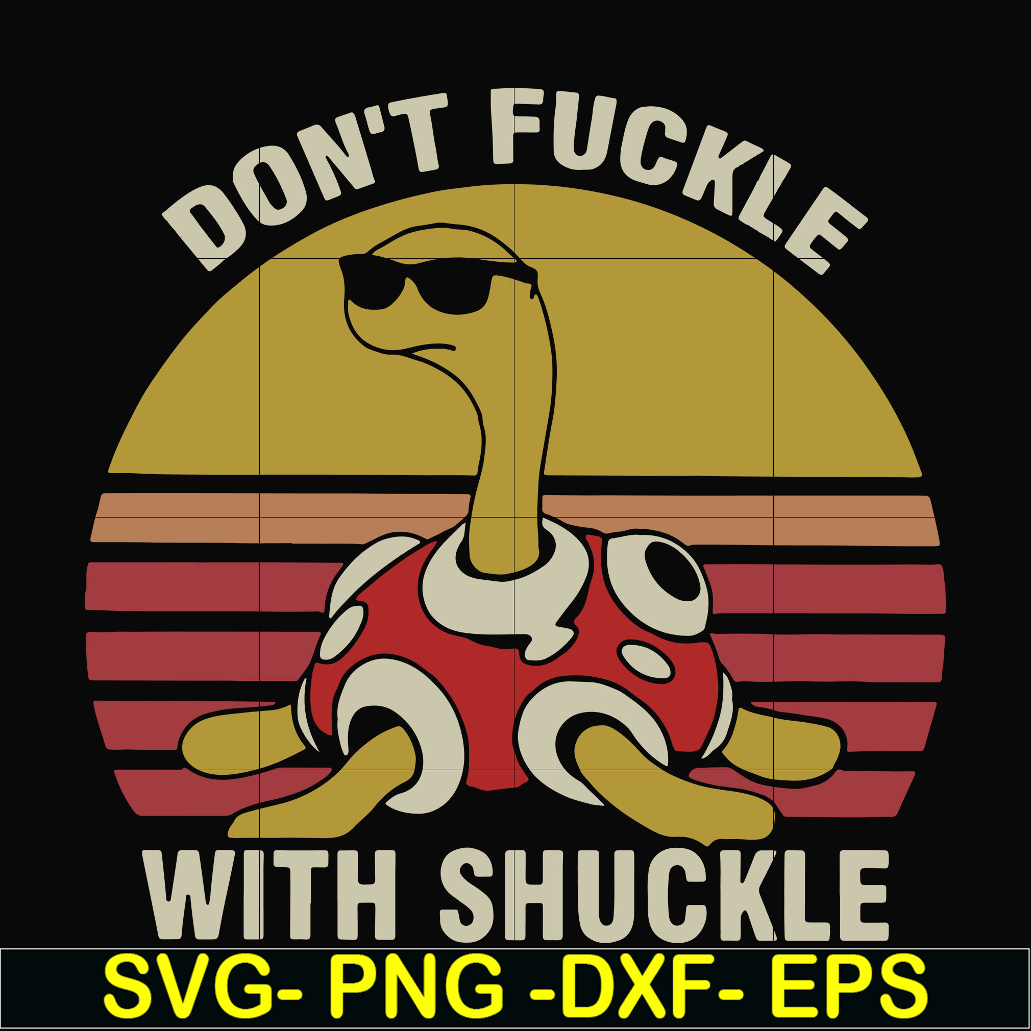 Don't fuckle with shuckle svg, png, dxf, eps file FN000907 - Inspire Uplift