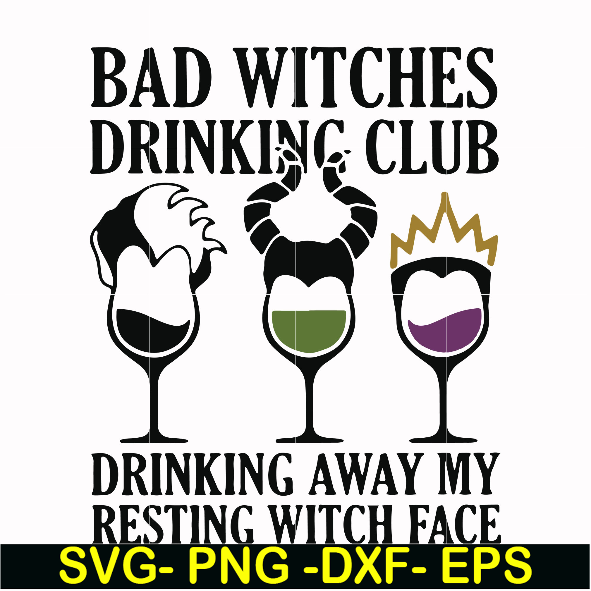 Bad witches drinking club svg, drinking away my resting witc | Inspire ...