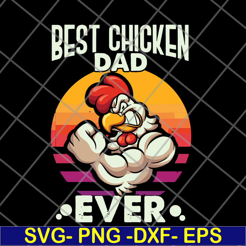 best chicken dad svg, png, dxf, eps digital file FTD27052116 - Inspire ...