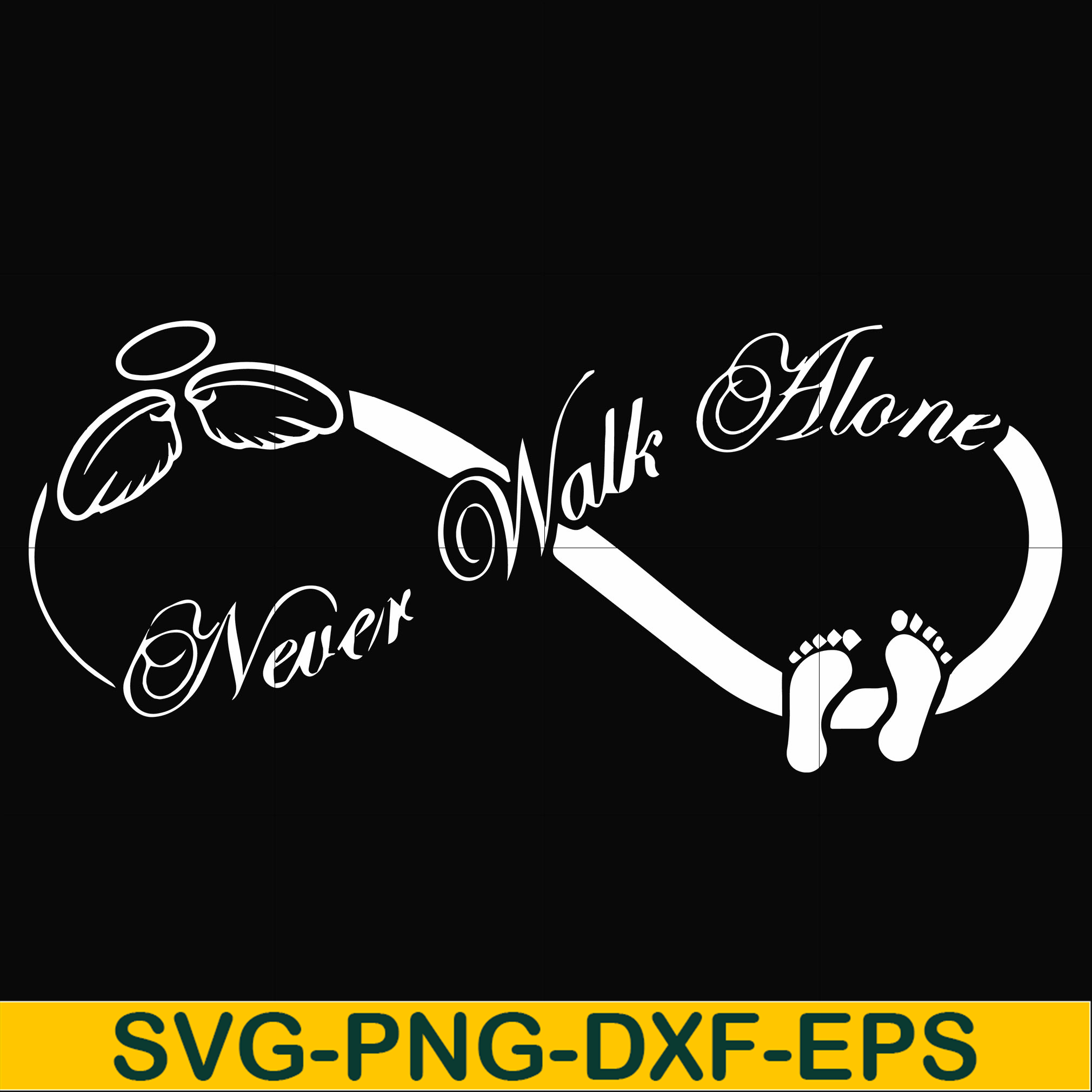 Never walk alone svg, png, dxf, eps file FN00067 - Inspire Uplift