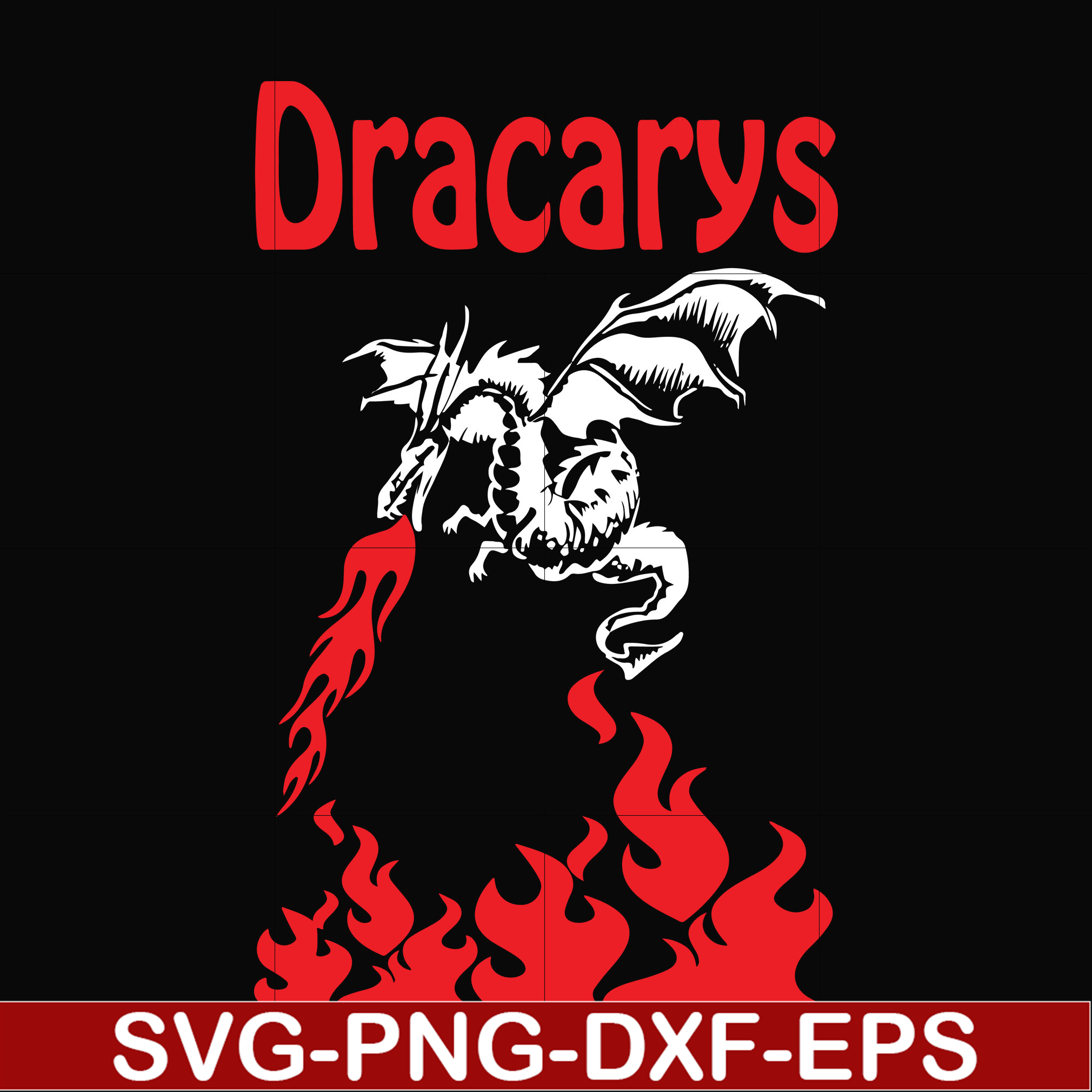 Dracarys svg, png, dxf, eps file FN000299 | Inspire Uplift