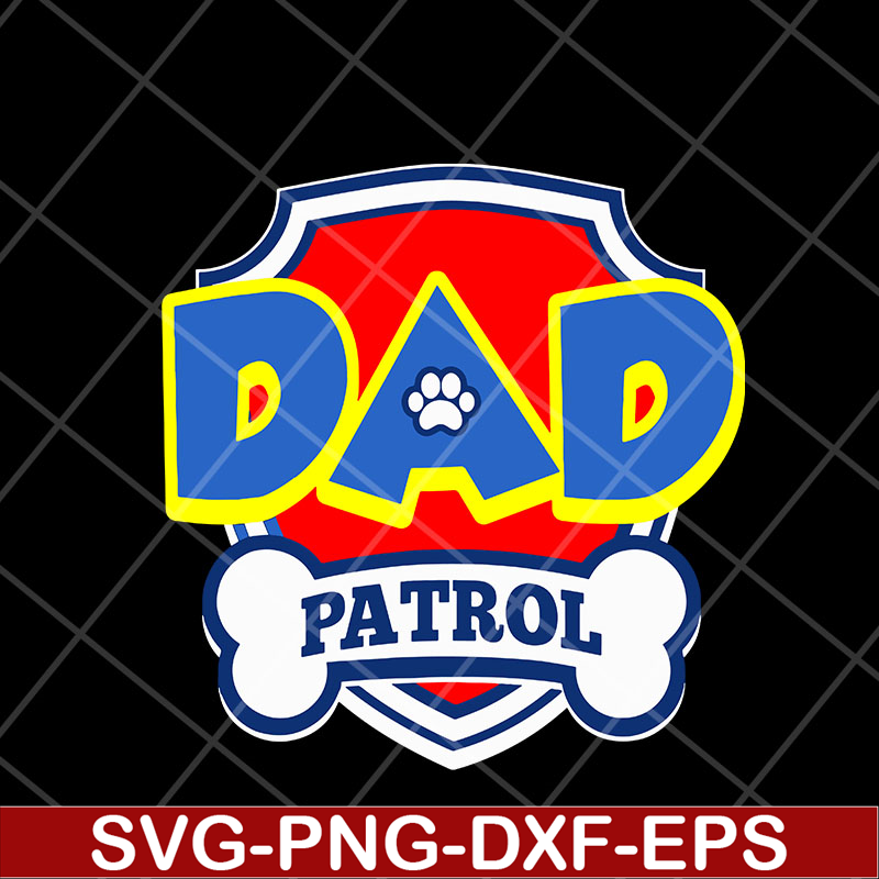 Dad patrol svg, Fathers day svg, png, dxf, eps digital file - Inspire ...