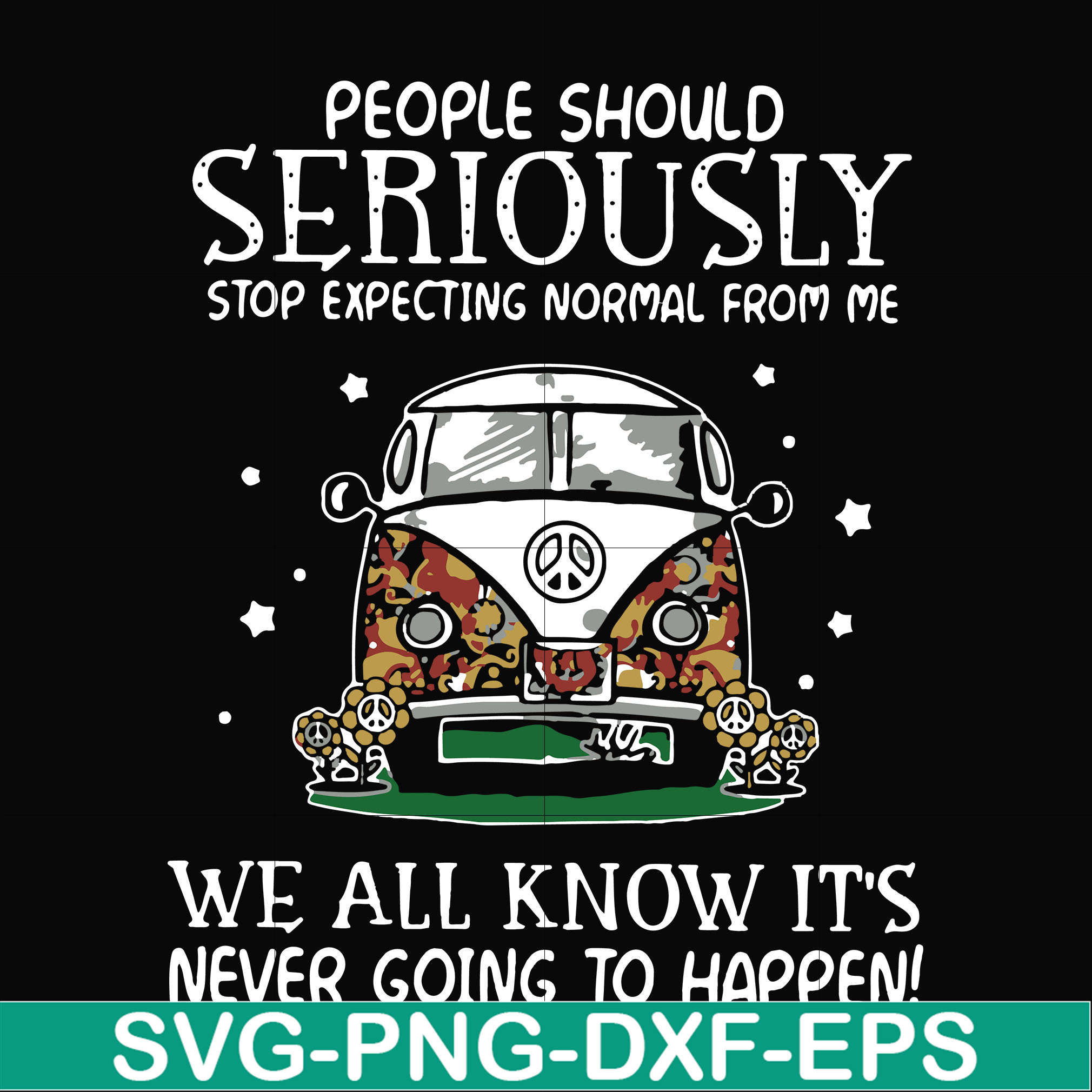 People should seriously stop expecting normal from me we all | Inspire ...