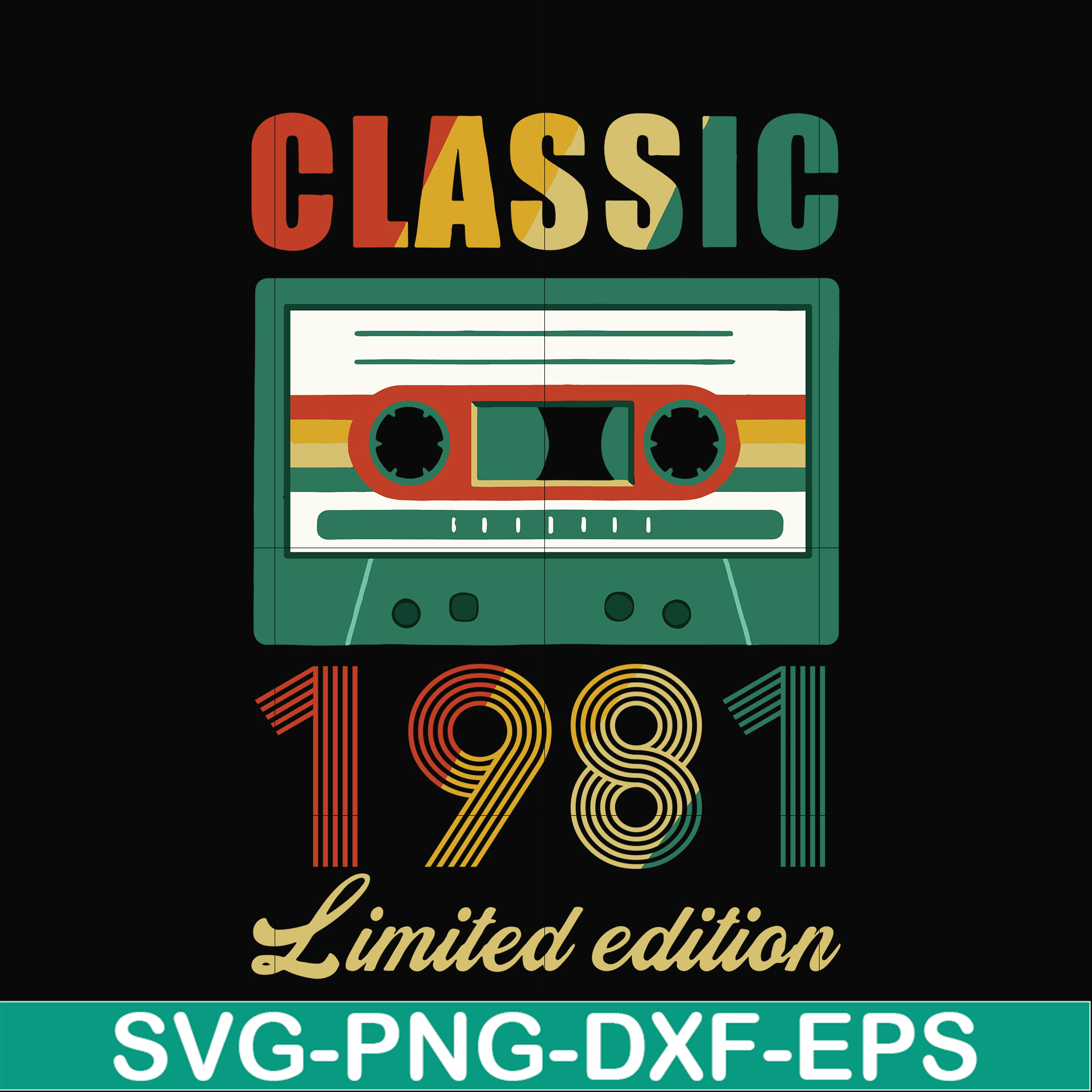 Classic 1981 limited edition svg, png, dxf, eps digital file - Inspire ...