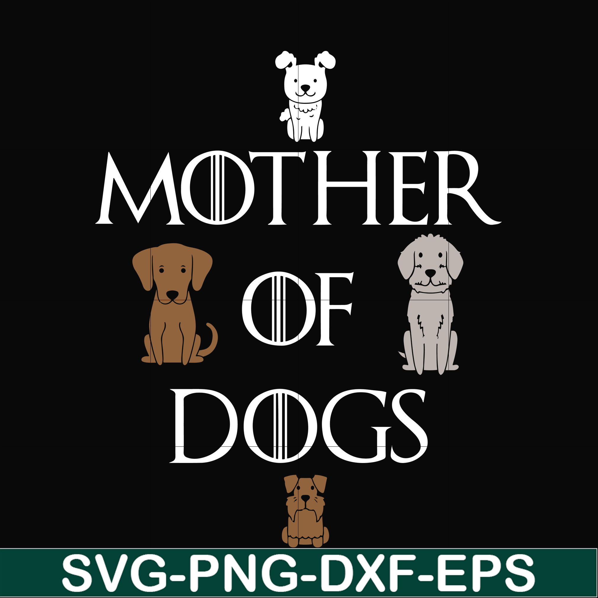 Mother of dogs svg, png, dxf, eps file FN000209 | Inspire Uplift